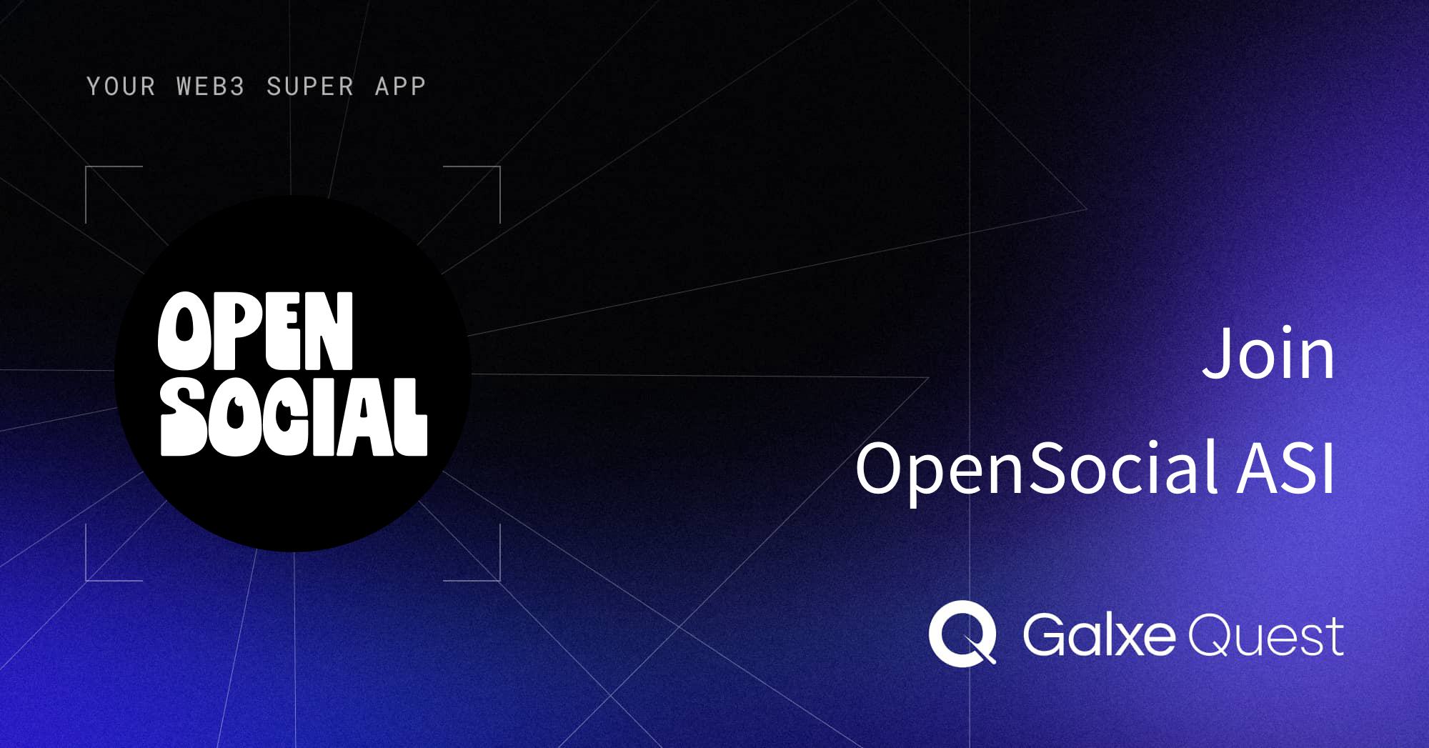 Join OpenSocial ASI on Galxe Quest