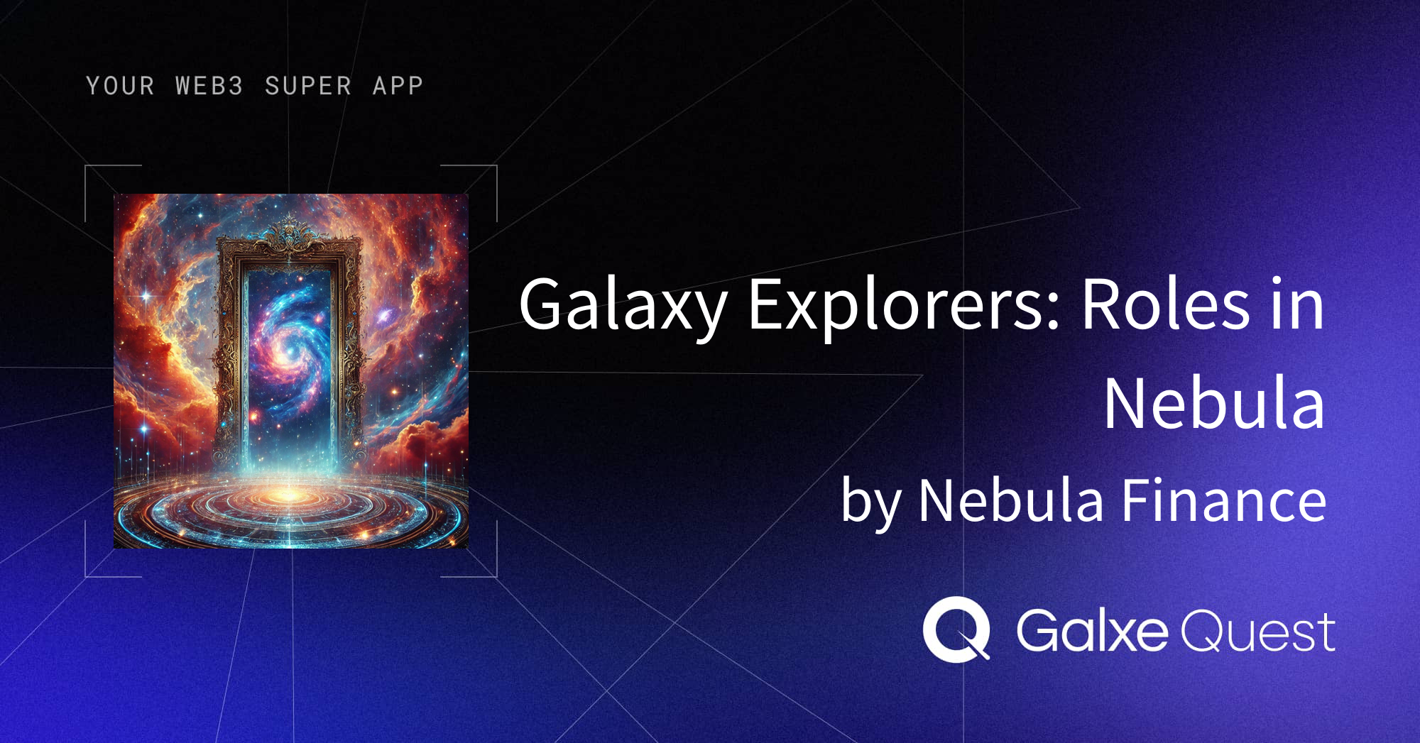 Galaxy Explorers: Roles in Nebula by Nebula Finance | Galxe Quest