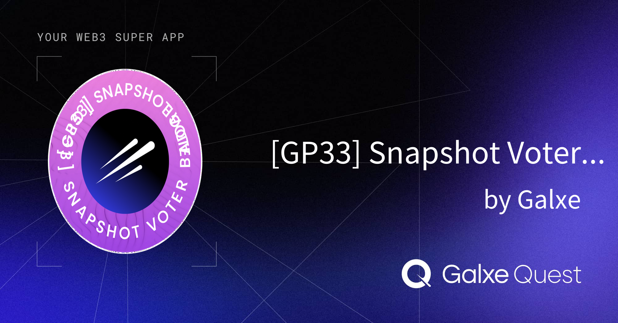[GP33] Snapshot Voter Badge by Galxe | Galxe Quest