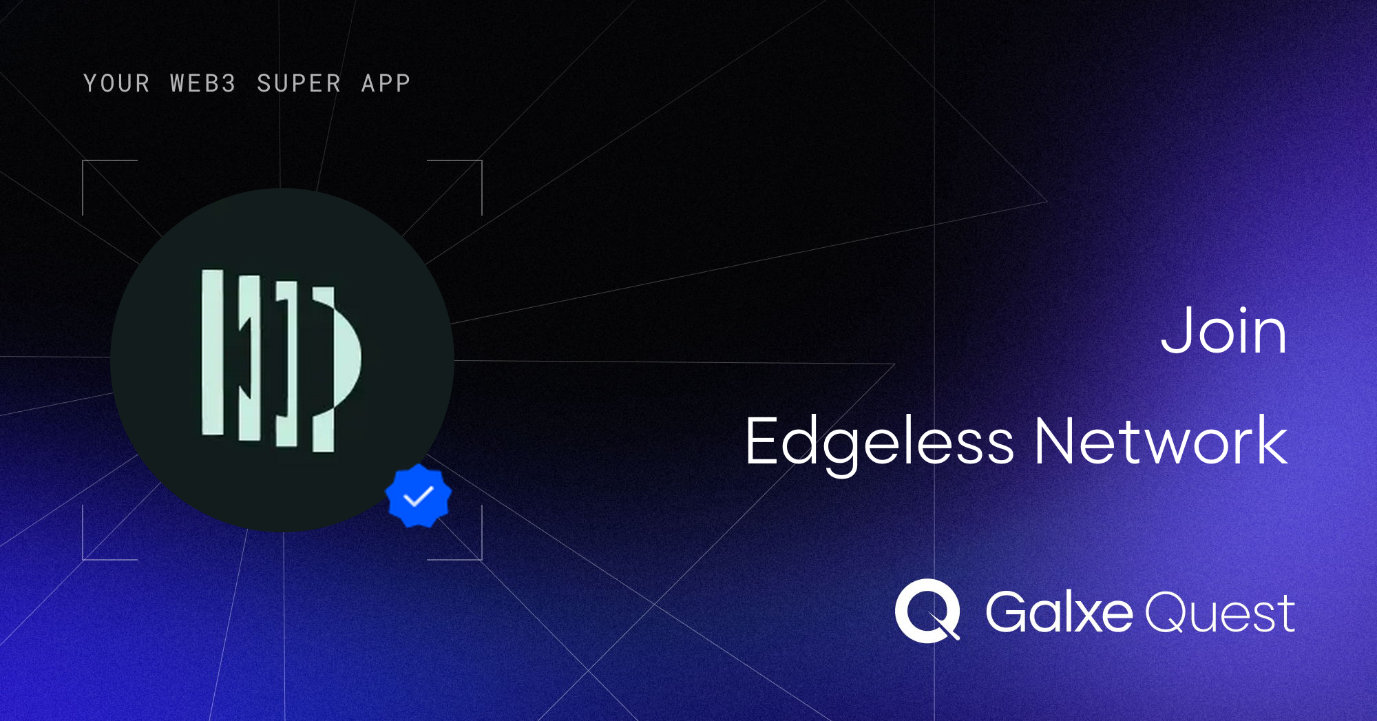Join Edgeless Network on Galxe Quest
