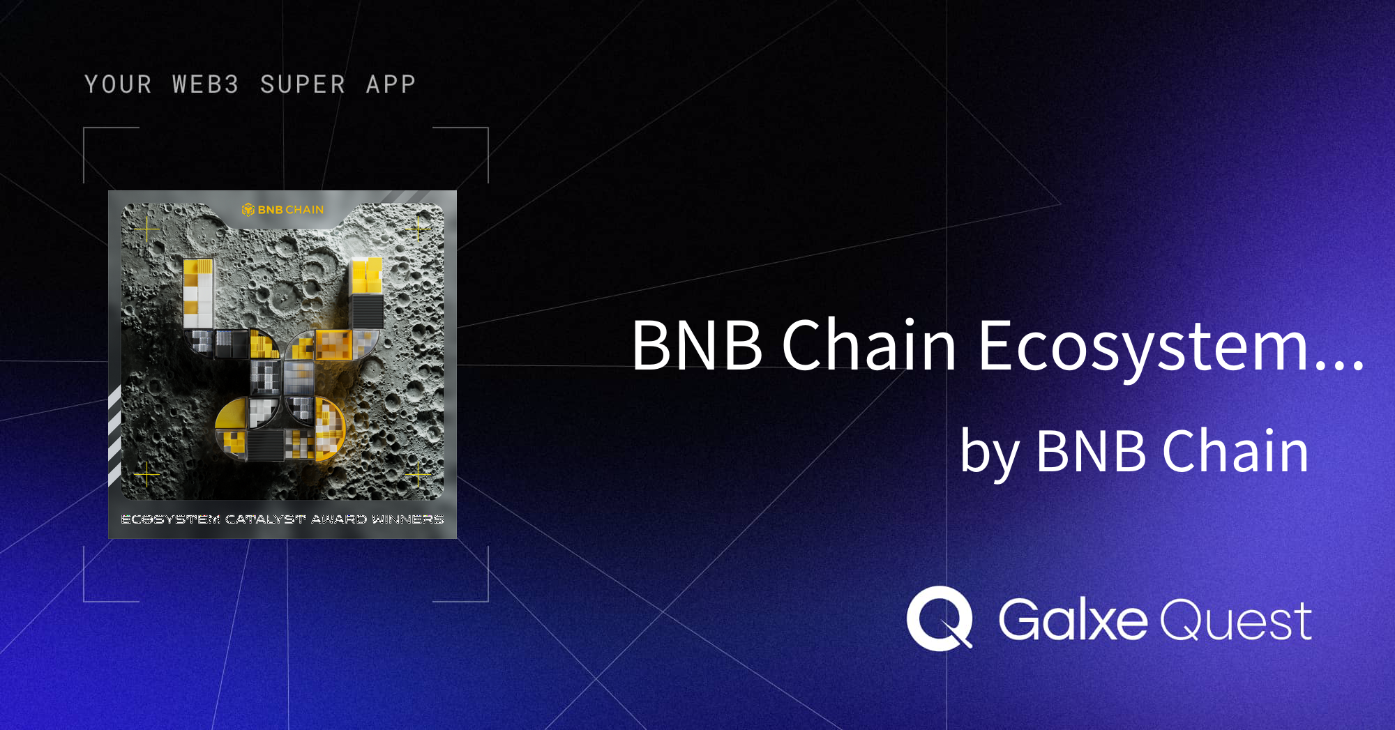 BNB Chain Ecosystem Catalyst Awards - Trailblazers by BNB Chain | Galxe ...