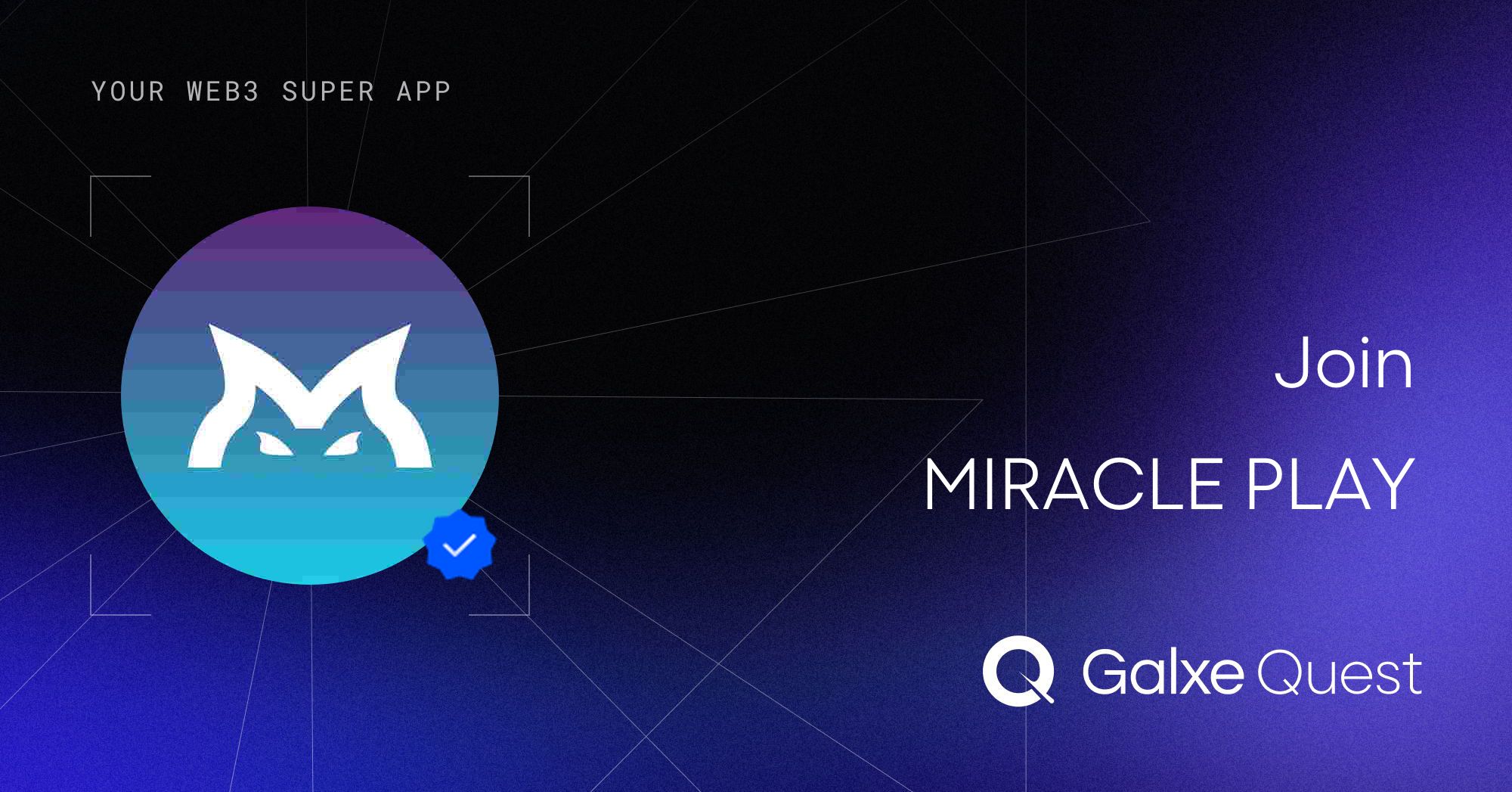 Join MIRACLE PLAY on Galxe Quest