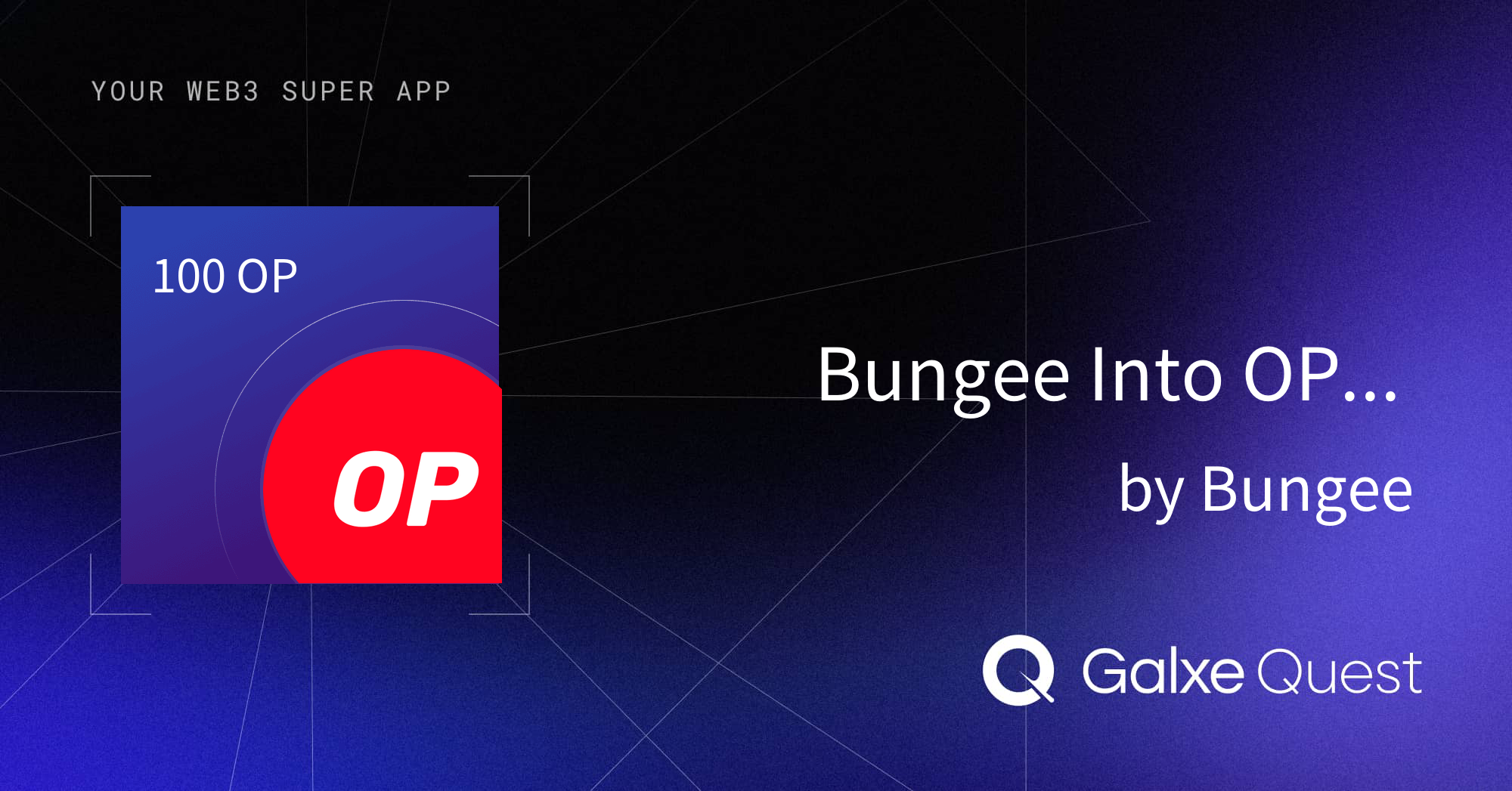 🔴 Bungee Into OP Mainnet by Bungee | Galxe Quest