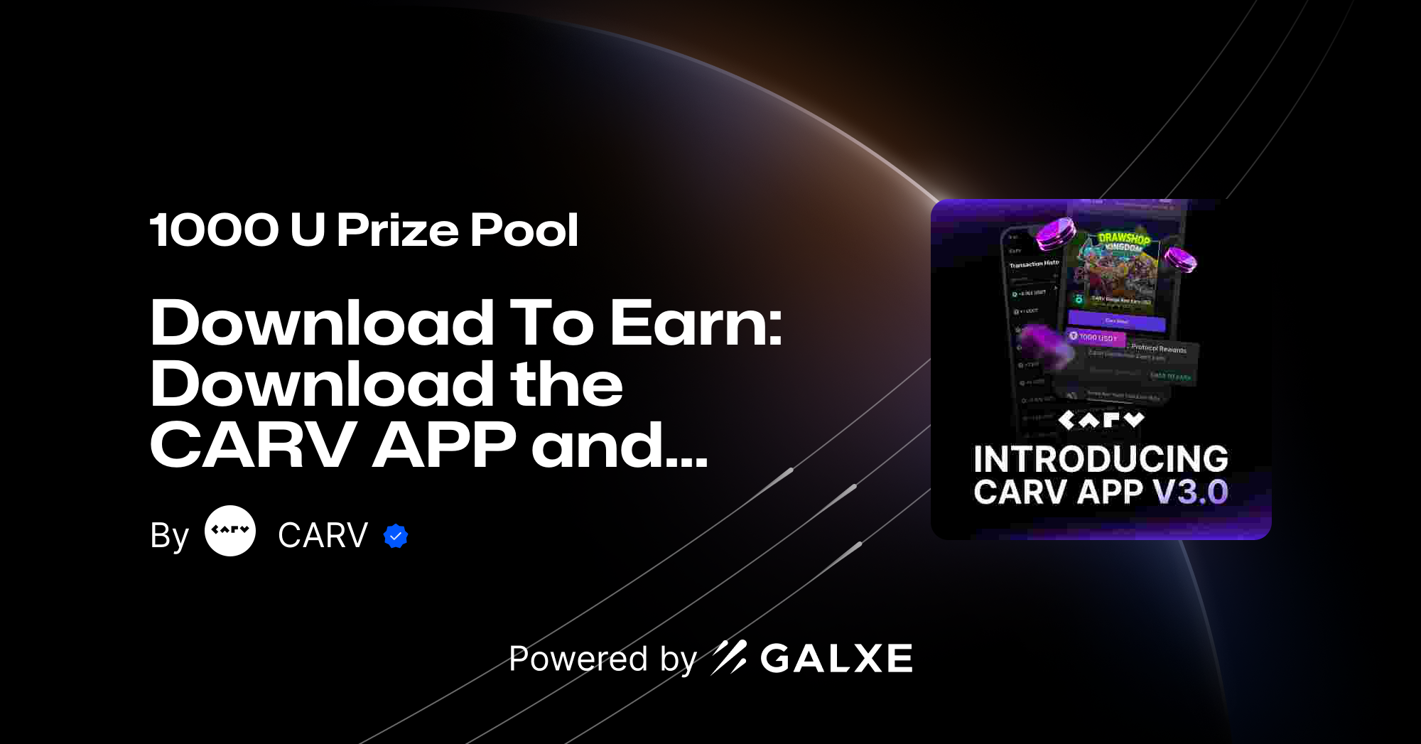Download To Earn: Download the CARV APP and share to receive an exclusive 1000U by CARV | Galxe ...