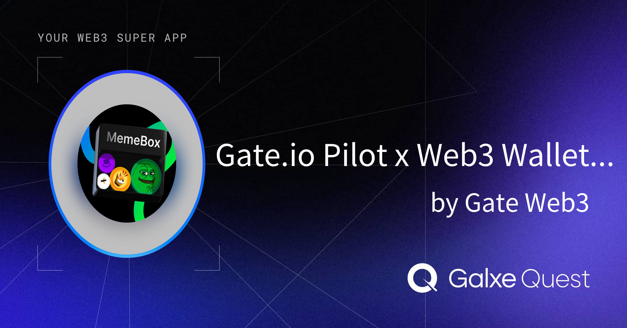 Gate.io Pilot x Web3 Wallet $70,000 Joint Airdrop Now Open! by Gate Web3 | Galxe Quest