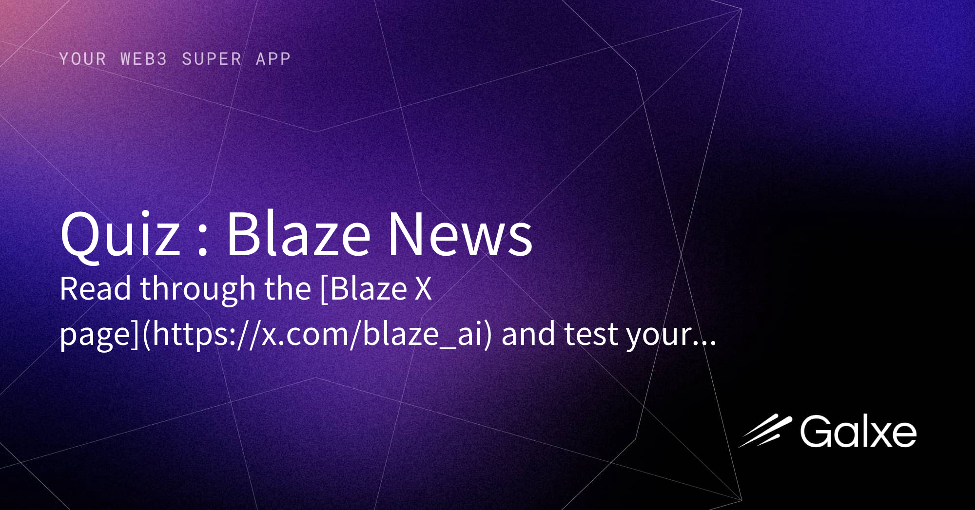 Quiz : Blaze News Credential | Galxe