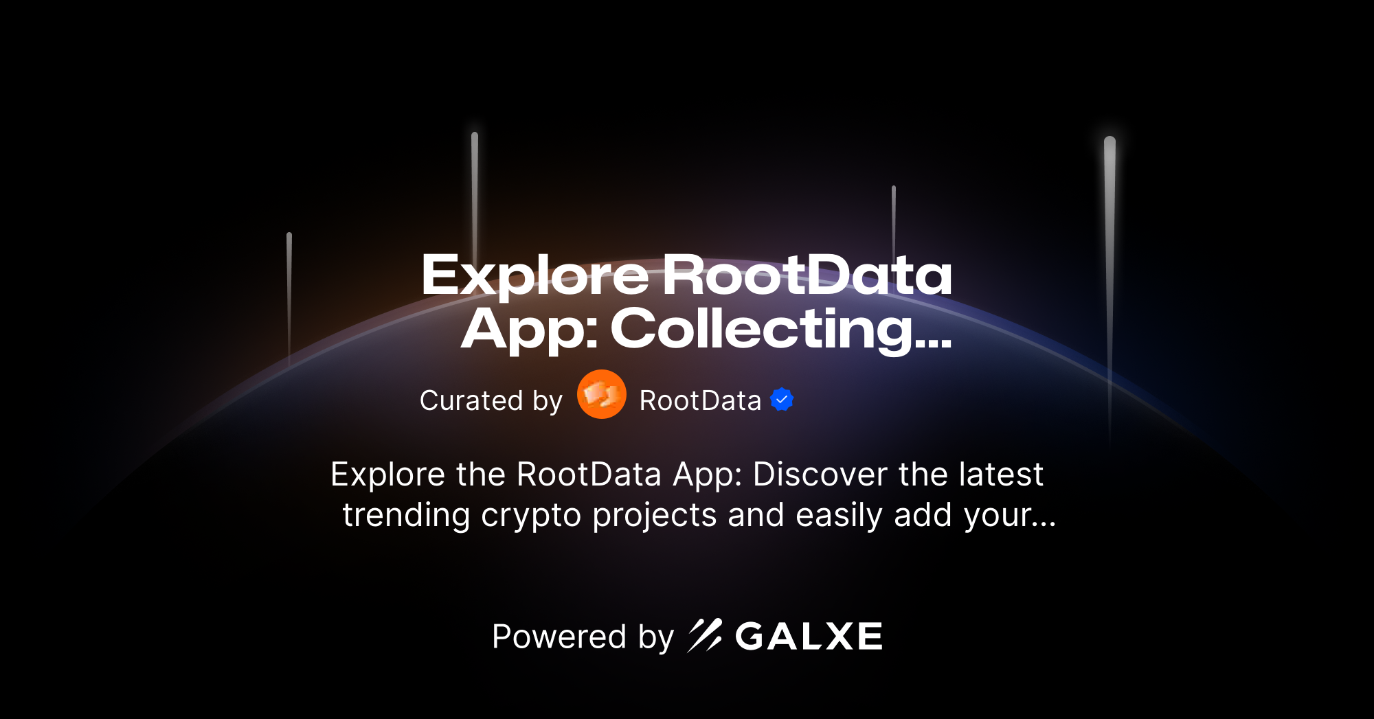Explore RootData App: Collecting three Projects Credential | Galxe