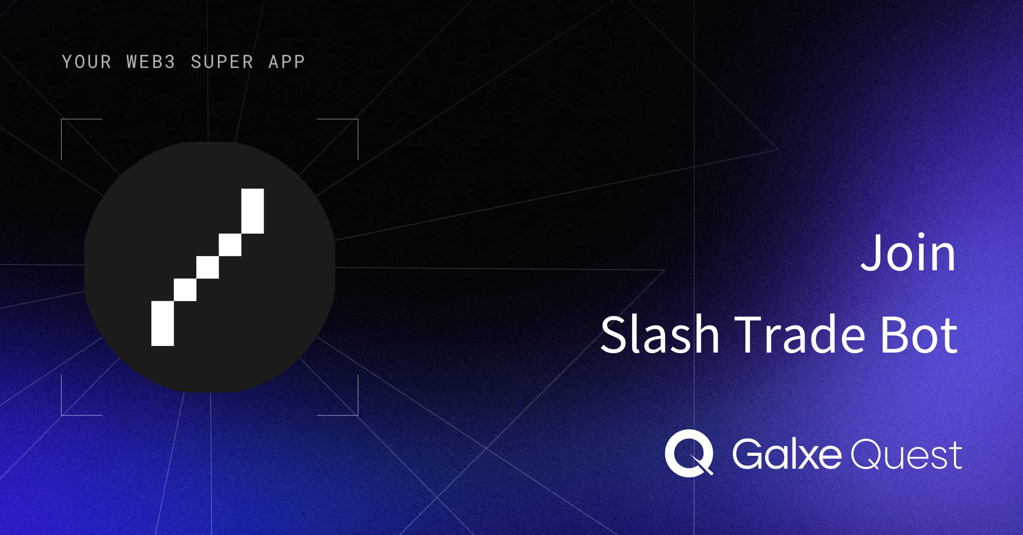 Join Slash Trade Bot on Galxe Quest