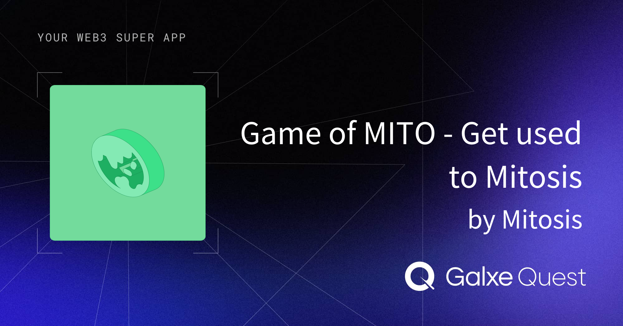 Game of MITO - Get used to Mitosis by Mitosis | Galxe Quest