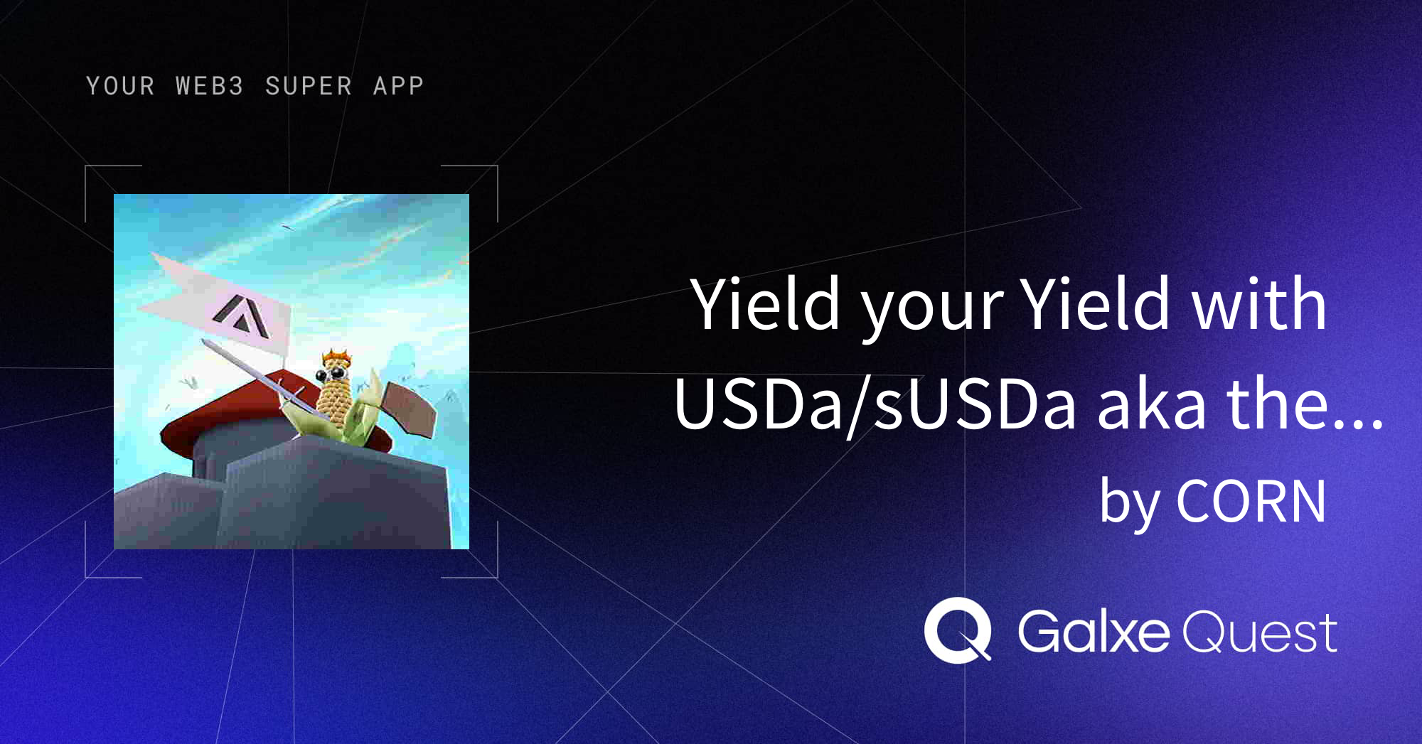 Yield your Yield with USDa/sUSDa aka the Bitcoin Money with Corn and Avalon Labs by CORN | Galxe ...
