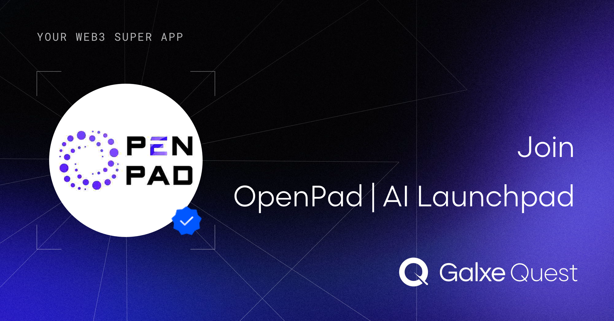 Join OpenPad AI on Galxe Quest