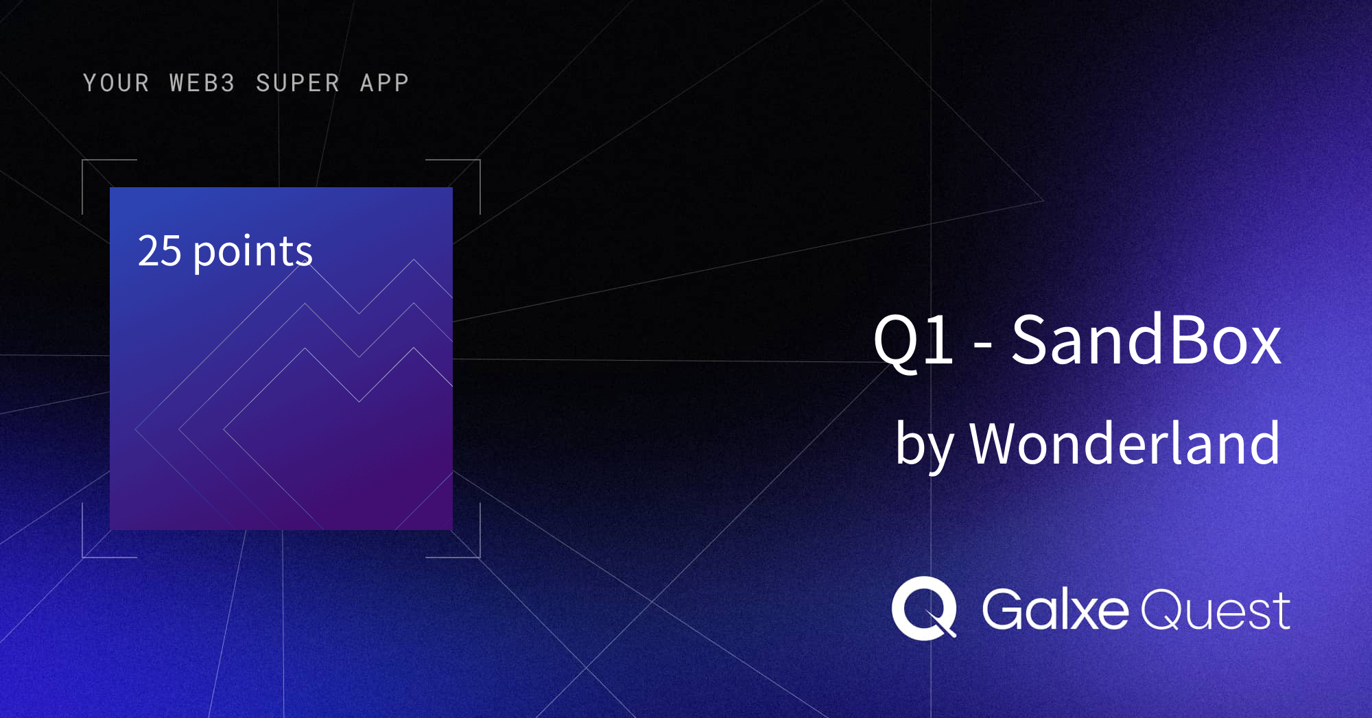 Q1 - SandBox by Wonderland | Galxe Quest
