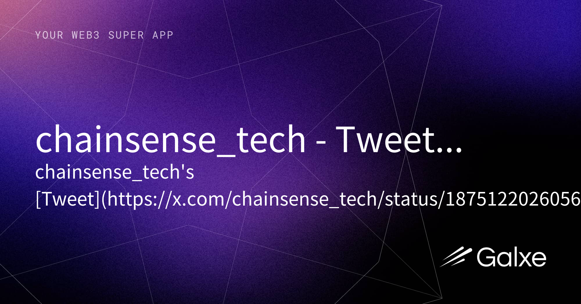 chainsense_tech - X Quoters - Tweet 1875122026056446348 Credential | Galxe