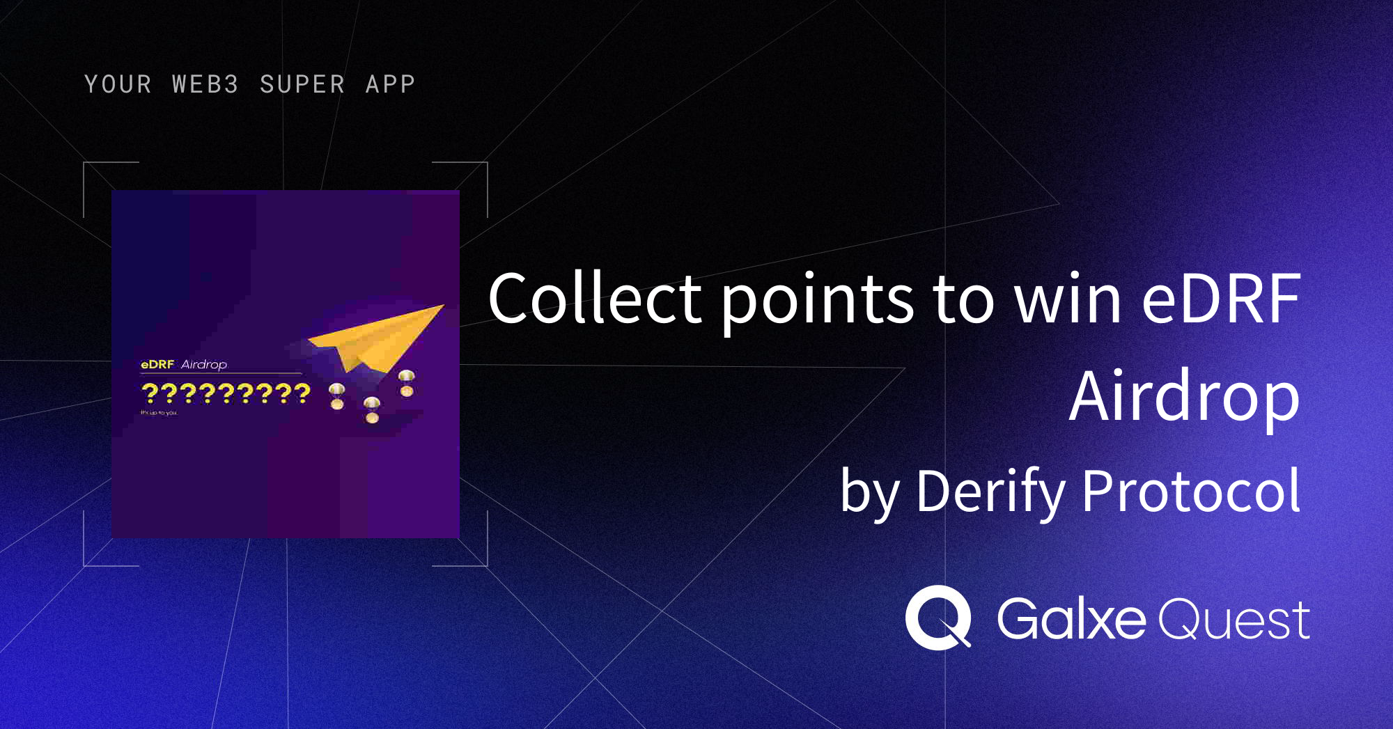 Collect points to win eDRF Airdrop by Derify Protocol | Galxe Quest