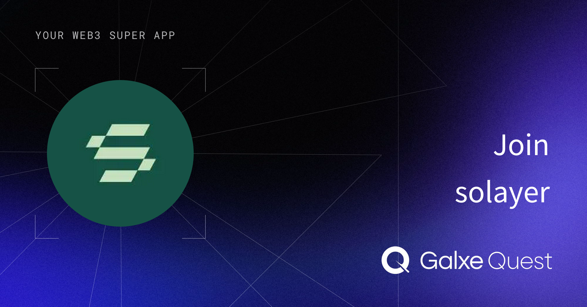 Join solayer on Galxe Quest