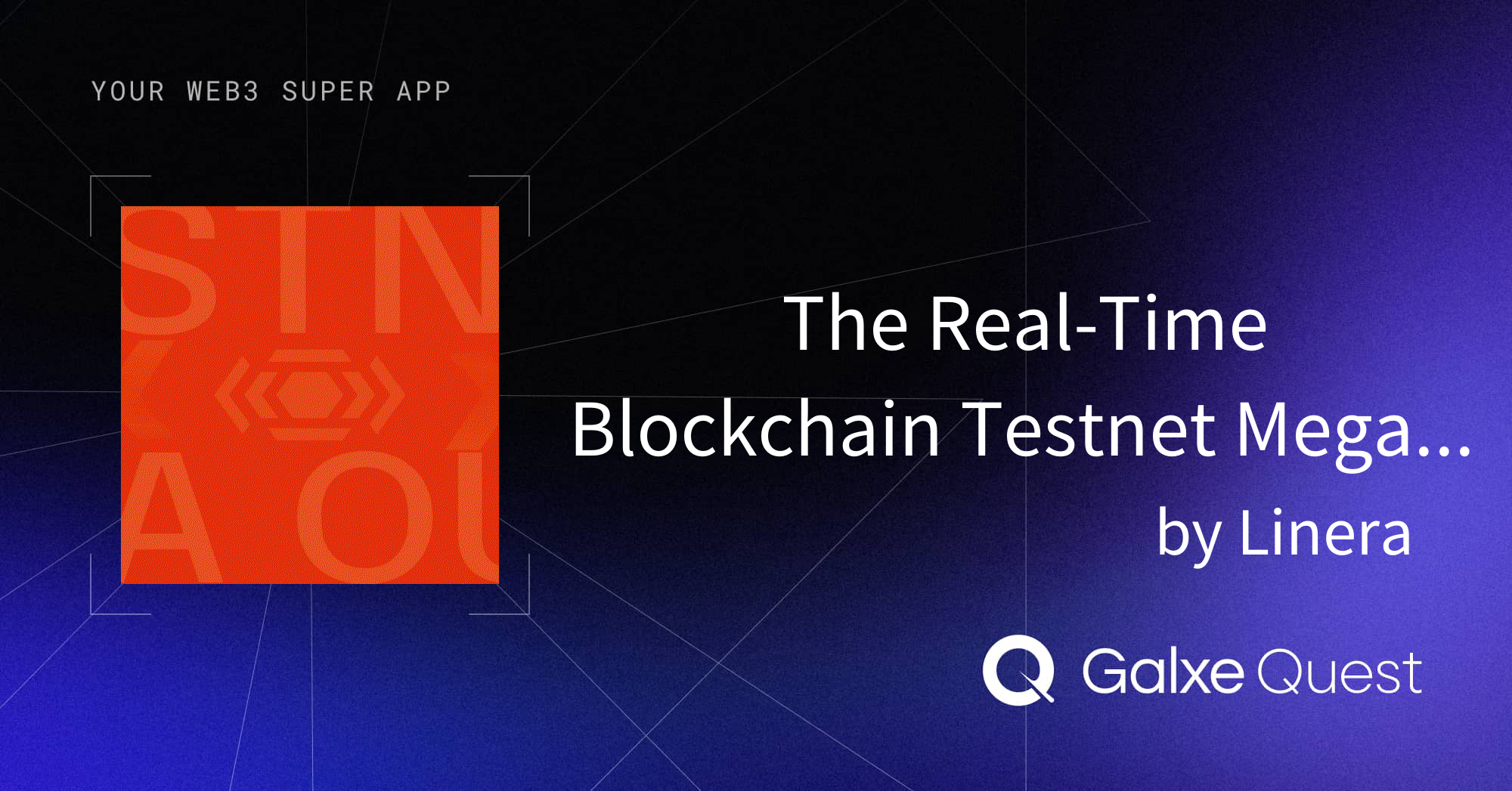 ⛓️ The Real-Time Blockchain Testnet Mega Quest by Linera | Galxe Quest