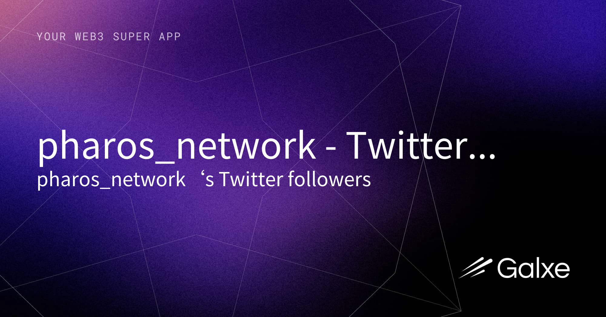 pharos_network - Twitter Followers Credential | Galxe