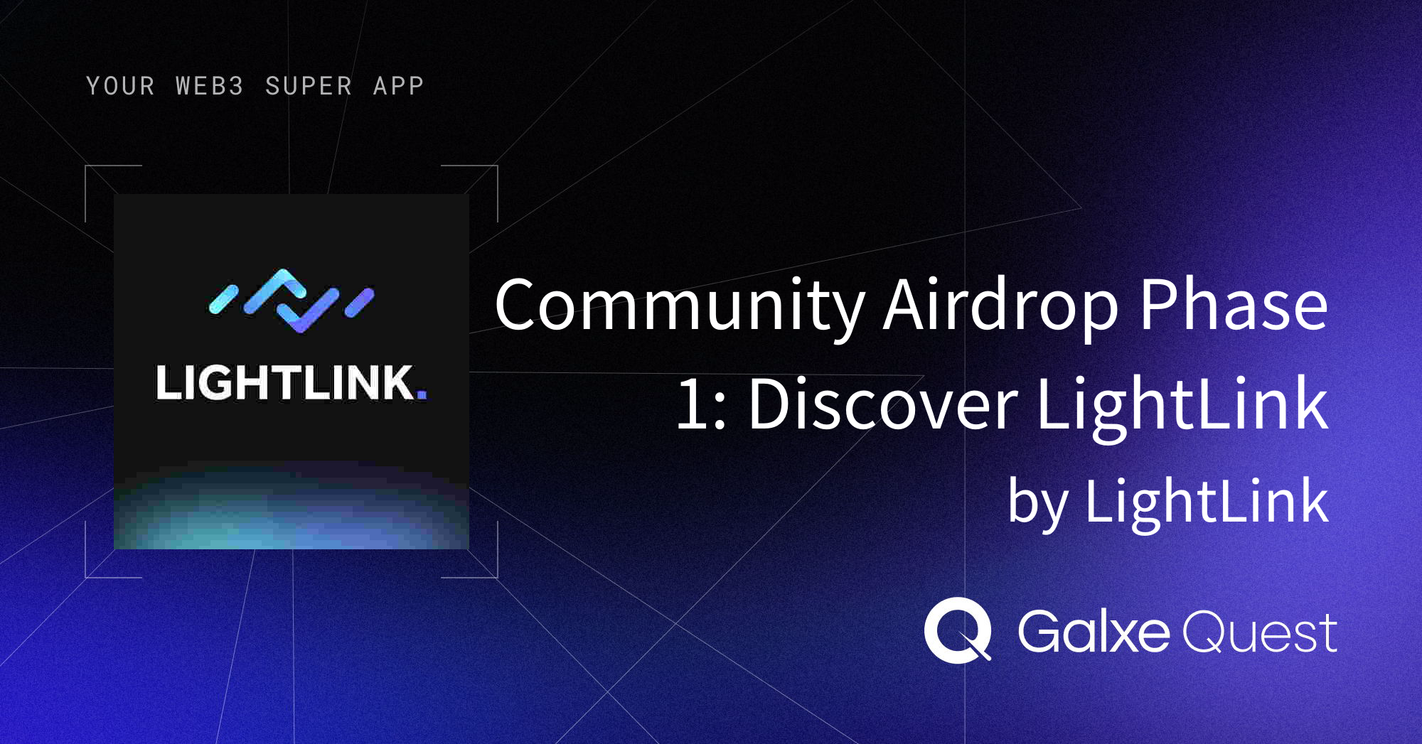 Community Airdrop Phase 1: Discover LightLink by LightLink | Galxe Quest