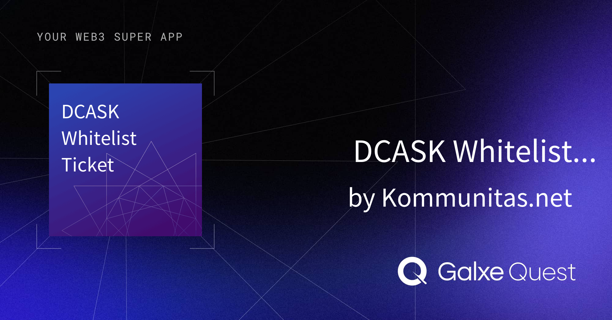DCASK Whitelist Competition by Kommunitas.net | Galxe Quest