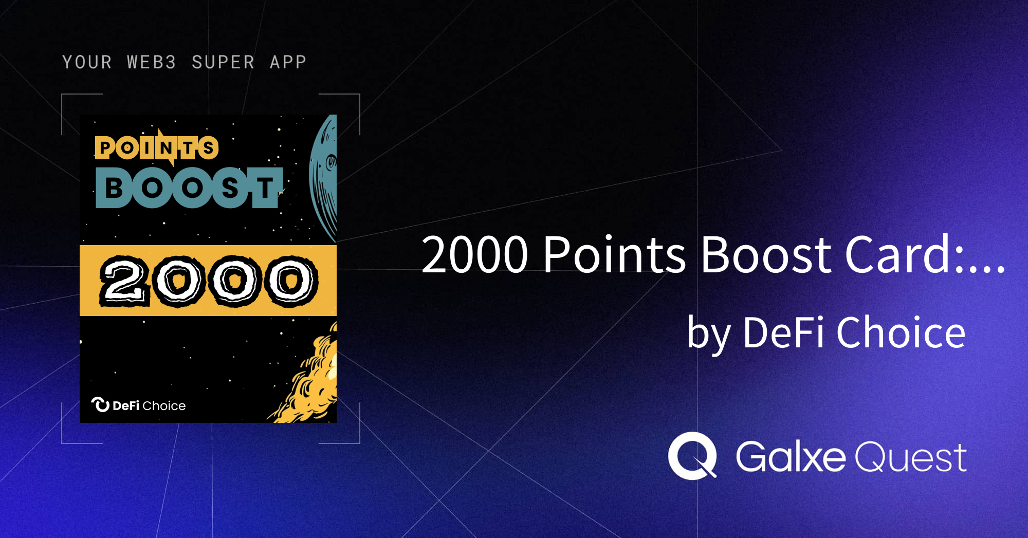 2000 Points Boost Card: Exclusive Mint Quest 🌐 by DeFi Choice | Galxe Quest