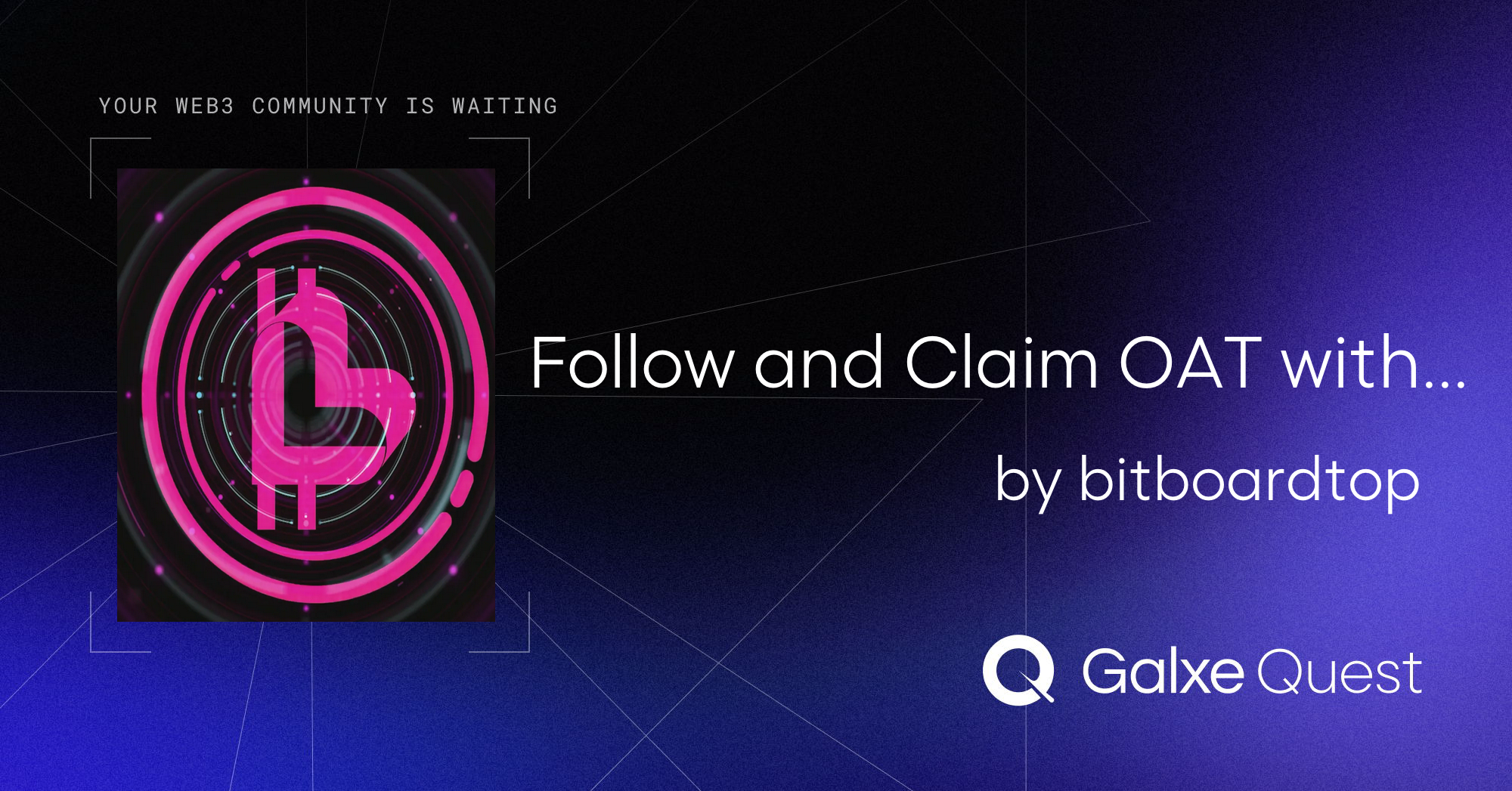Follow and Claim OAT with Bitboard in Our Debut Quest! by bitboardtop ...