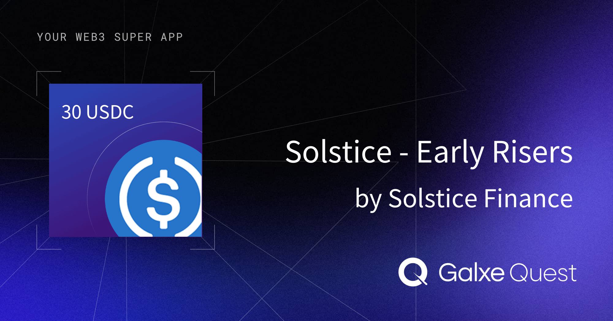 Solstice - Early Risers by Solstice Finance | Galxe Quest