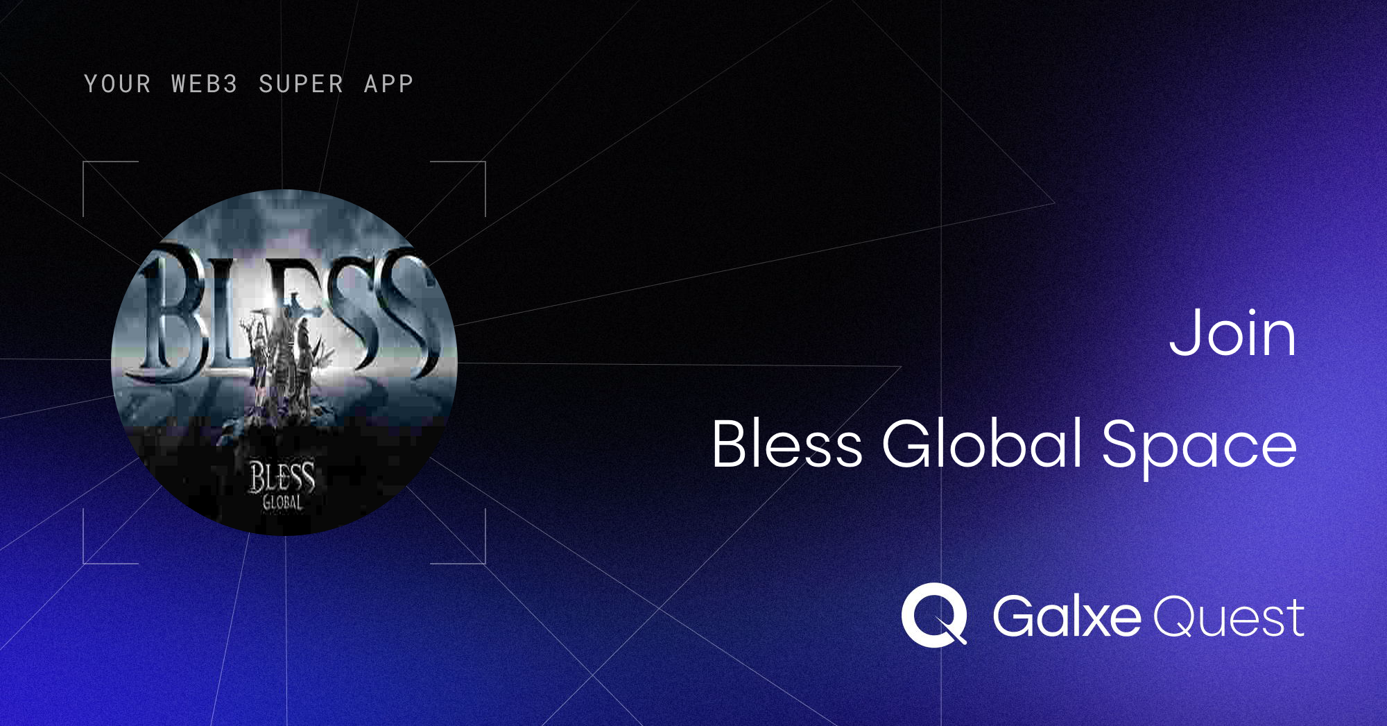 Join Bless Global Space on Galxe Quest