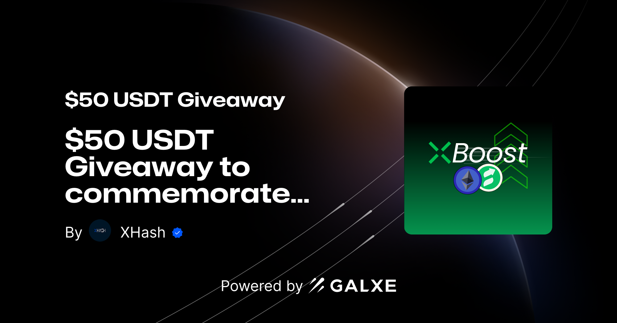 $50 USDT Giveaway to commemorate XBoost's Release! by XHash | Galxe Quest