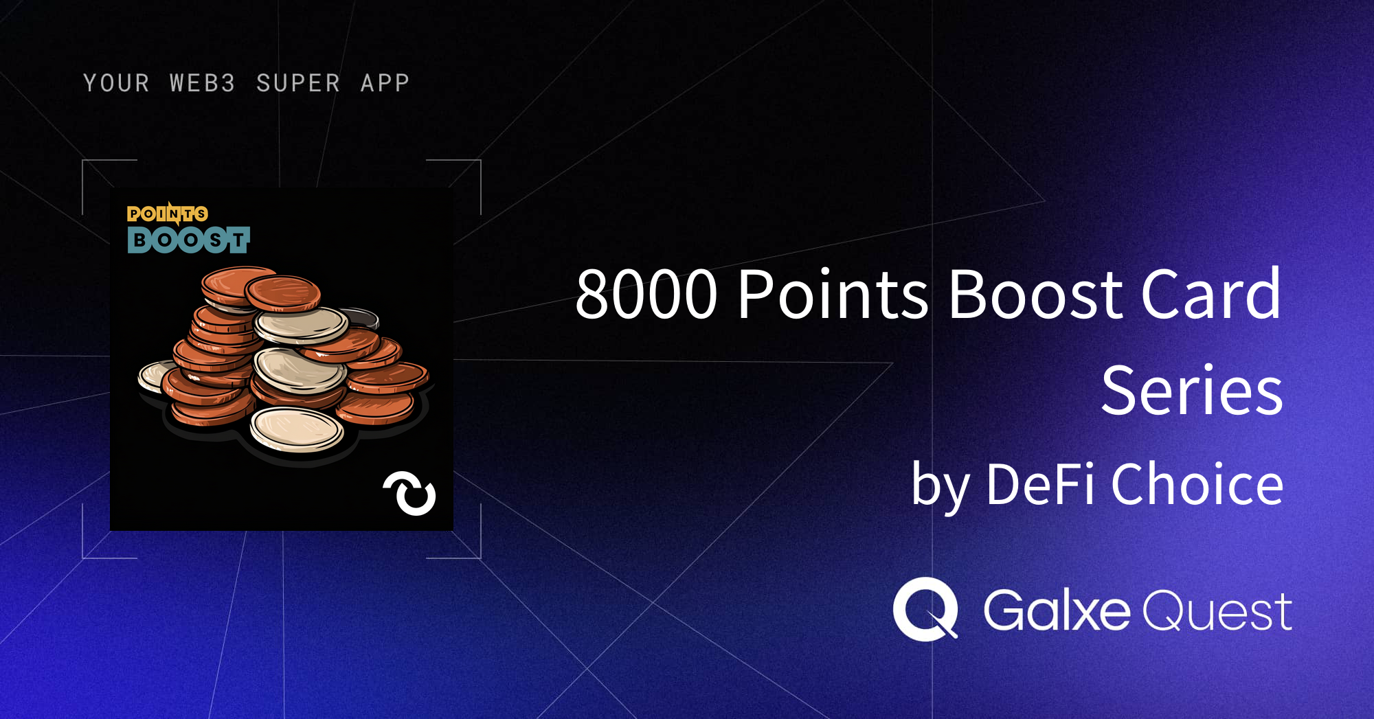 8000 Points Boost Card Series by DeFi Choice | Galxe Quest