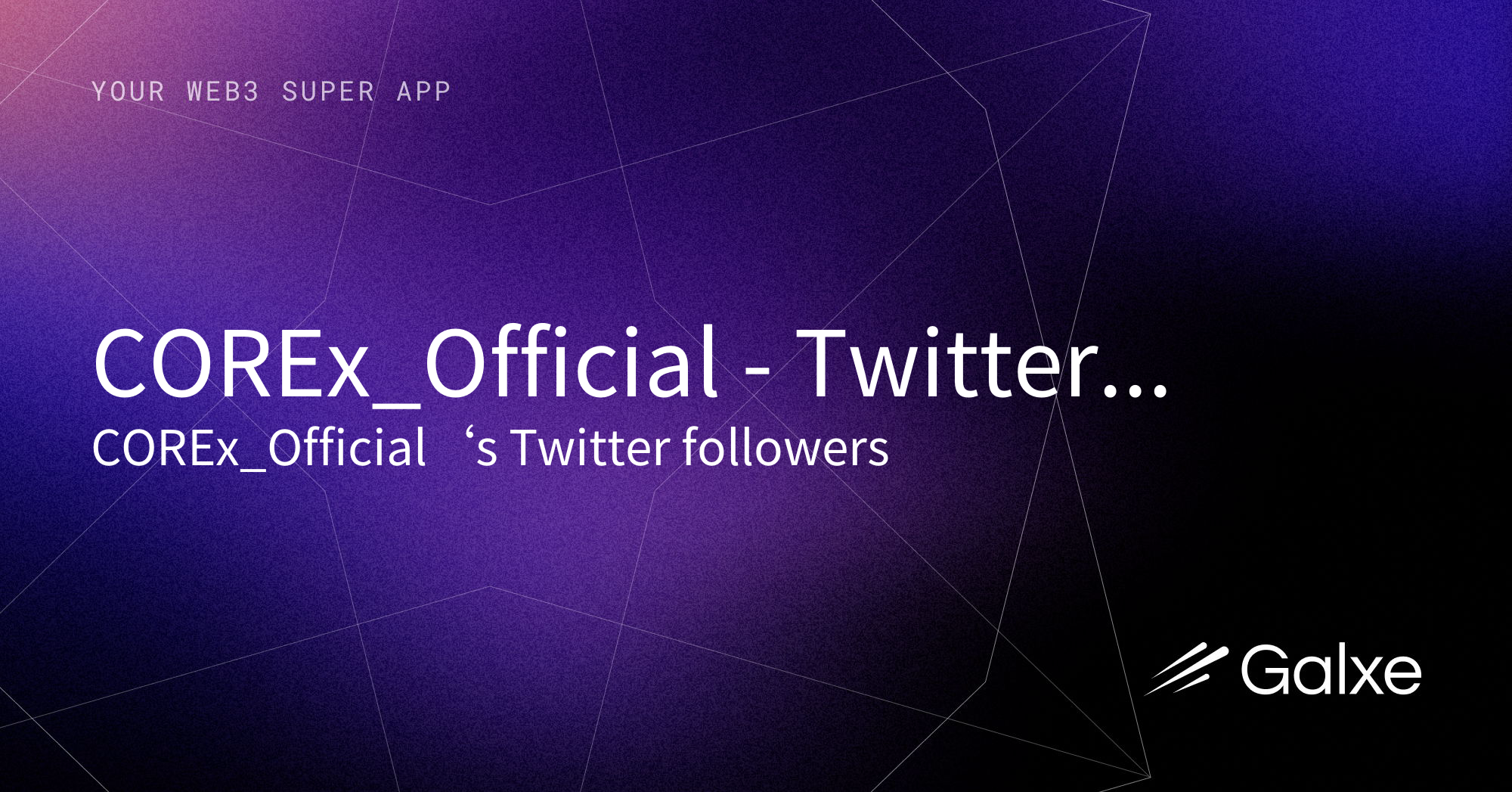COREx_Official - X Followers Credential | Galxe