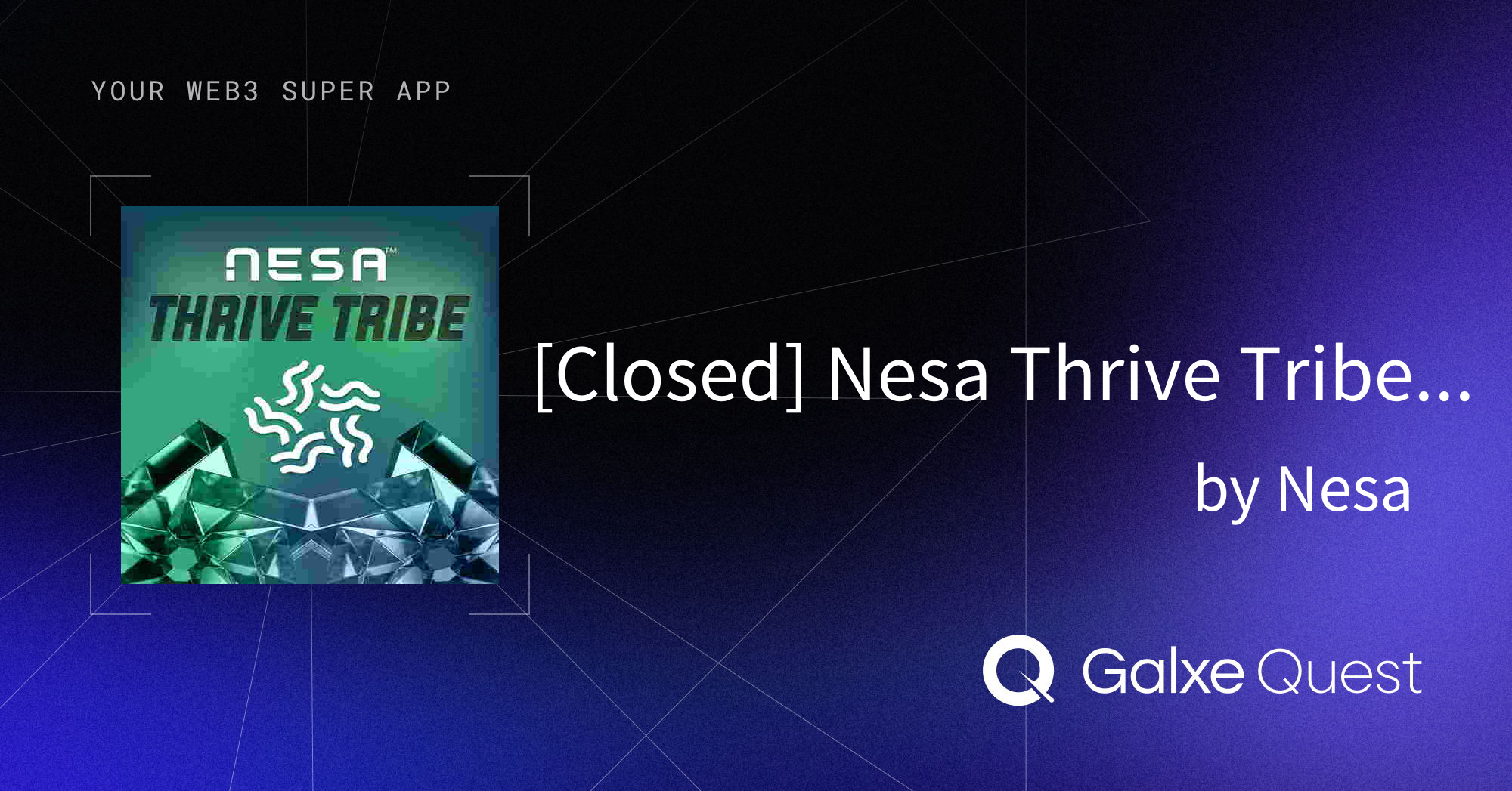 [Closed] Nesa Thrive Tribe Program by Nesa | Galxe Quest