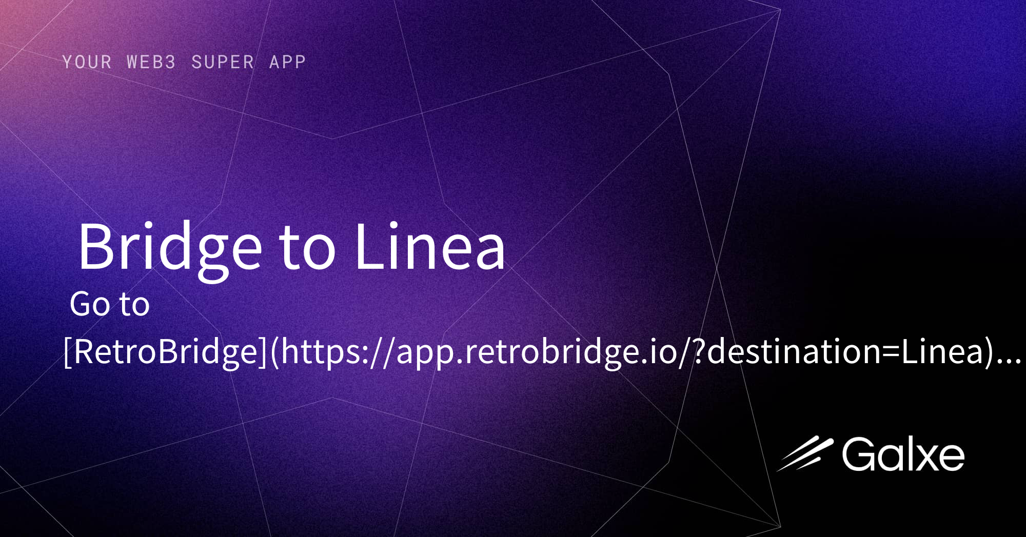 💛 Bridge to Linea Credential | Galxe