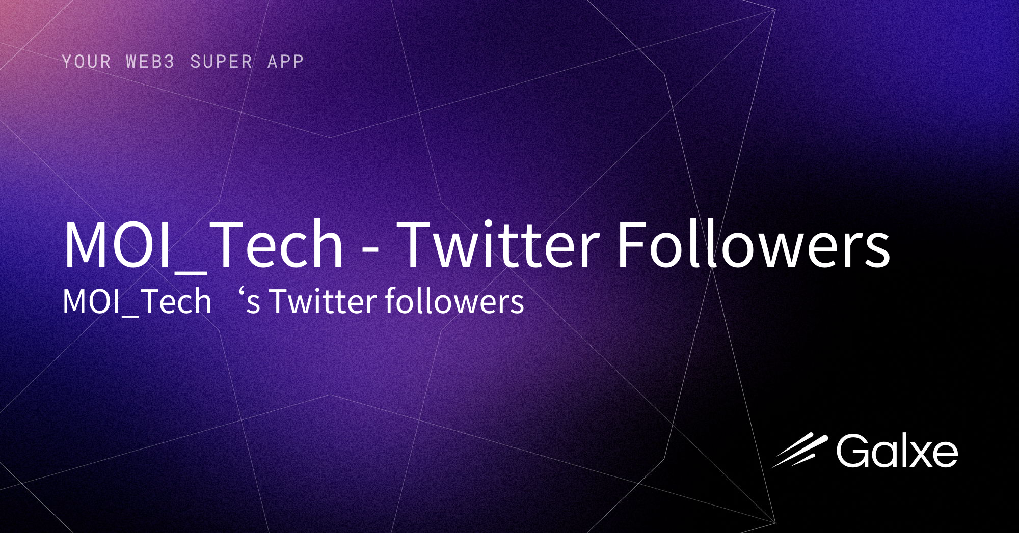 MOI_Tech - X Followers Credential | Galxe