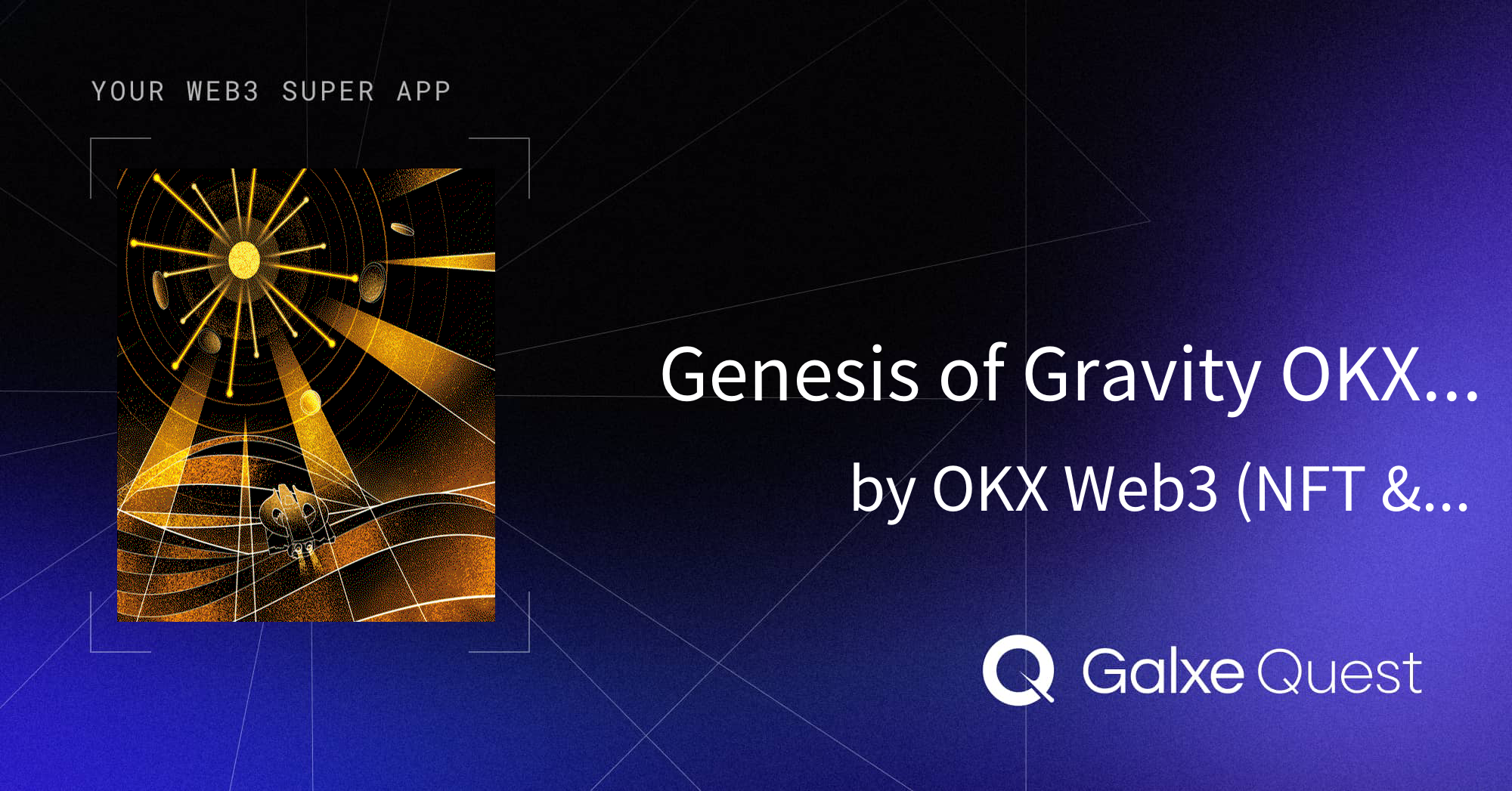 Genesis of Gravity OKX NFT Quest by OKX Web3 (NFT & Wallet & DeFi) | Galxe Quest