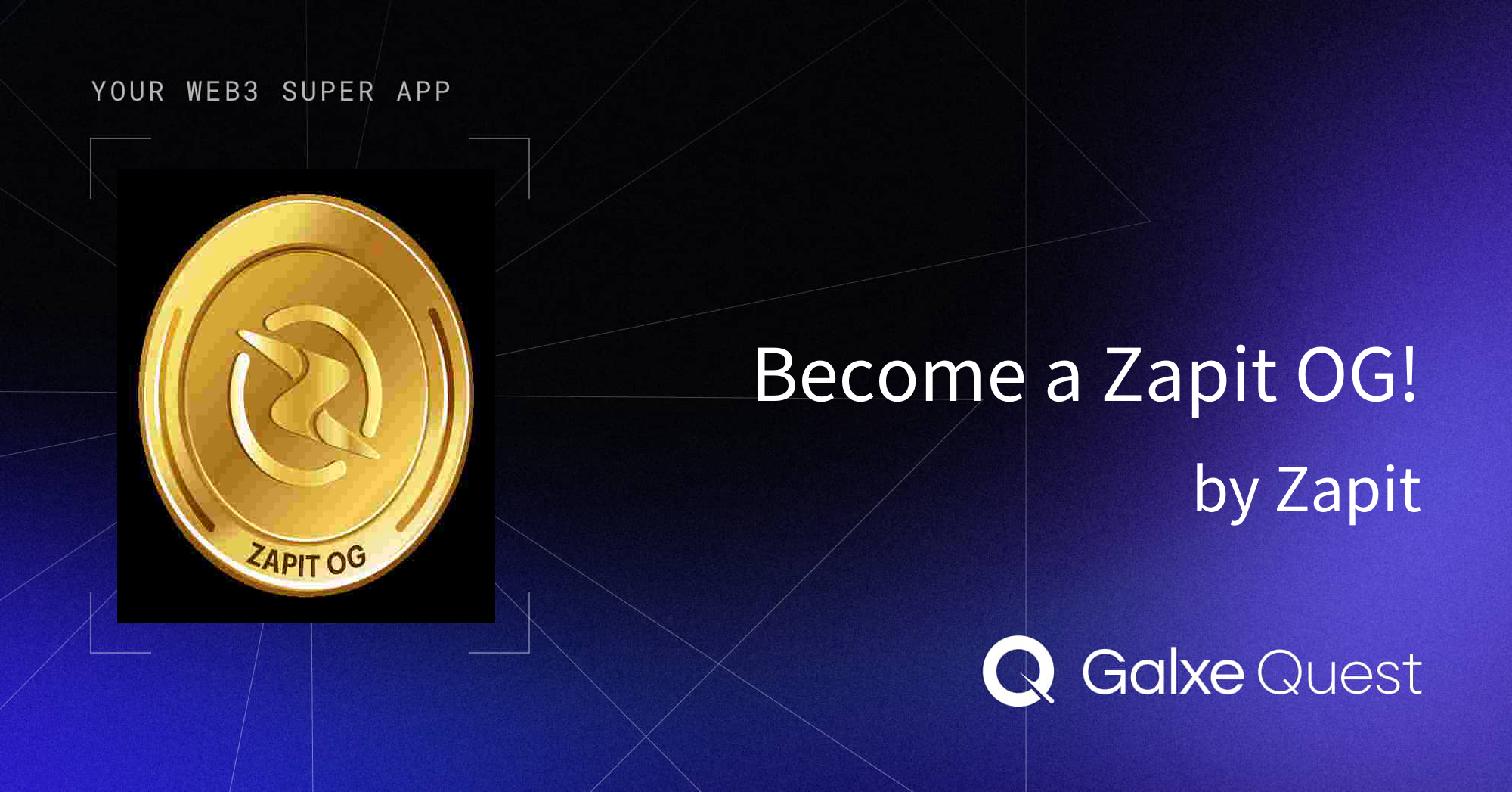 Become a Zapit OG! by Zapit | Galxe Quest