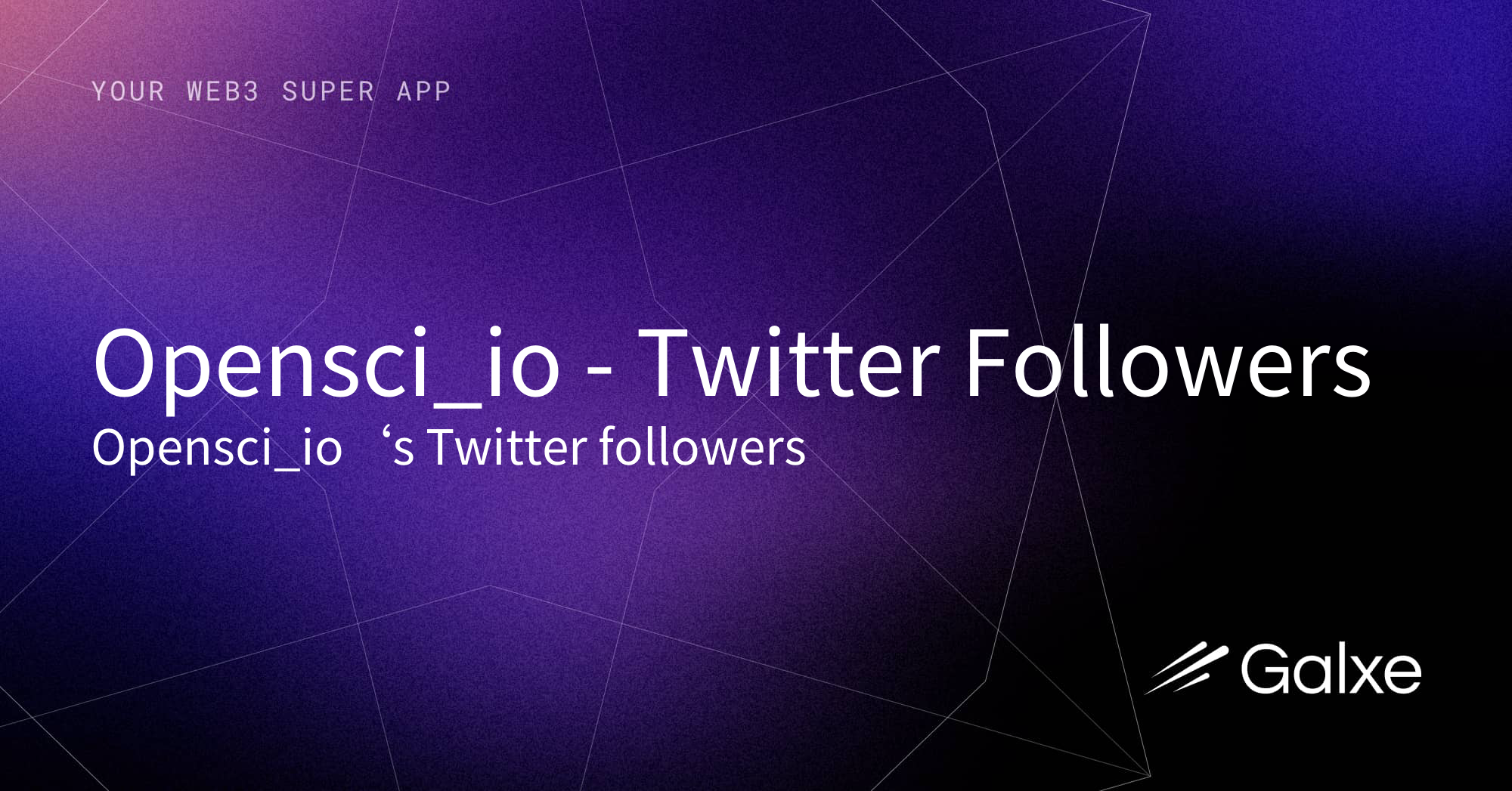 Opensci_io - X Followers Credential | Galxe