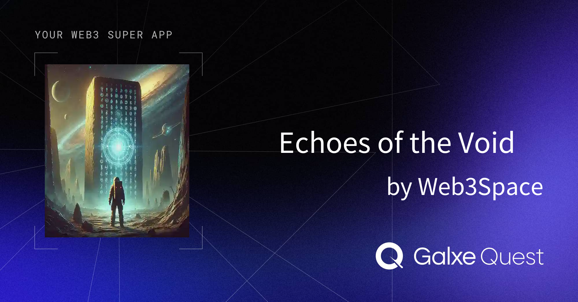 🚀Echoes of the Void by Web3Space | Galxe Quest