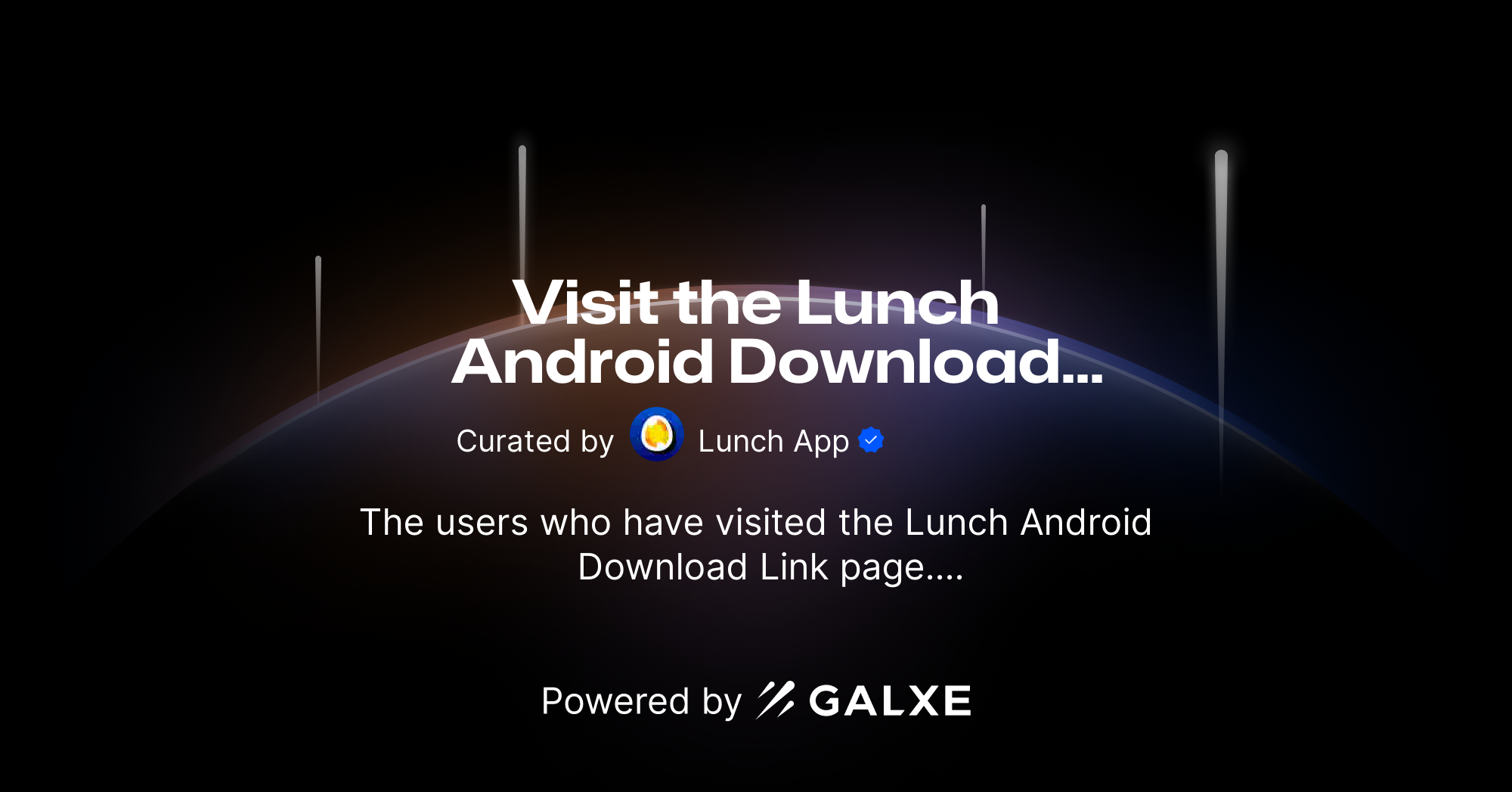Visit the Lunch Android Download Link Credential | Galxe