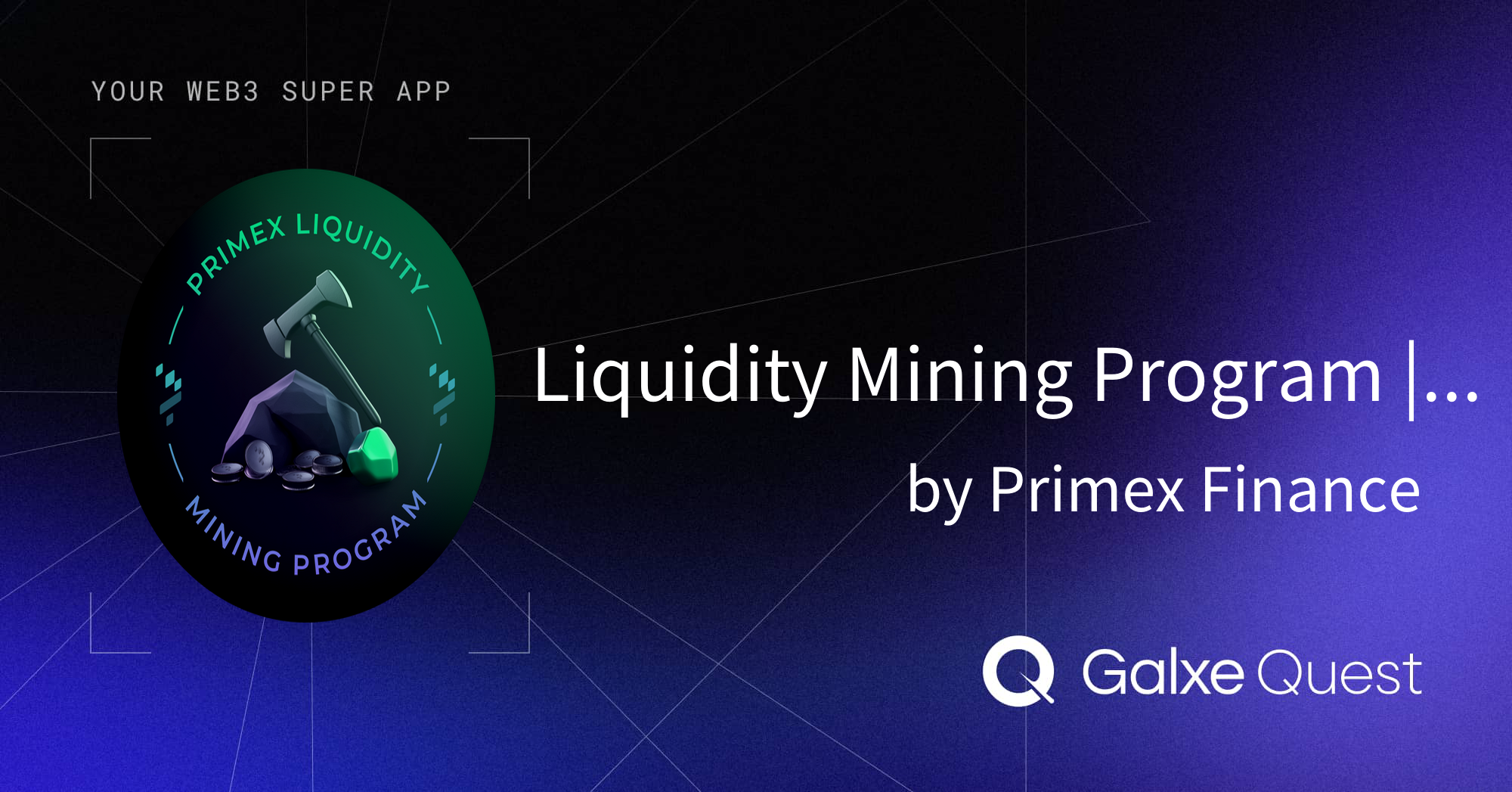 Liquidity Mining Program | Primex Gets Closer to TGE! by Primex Finance | Galxe Quest