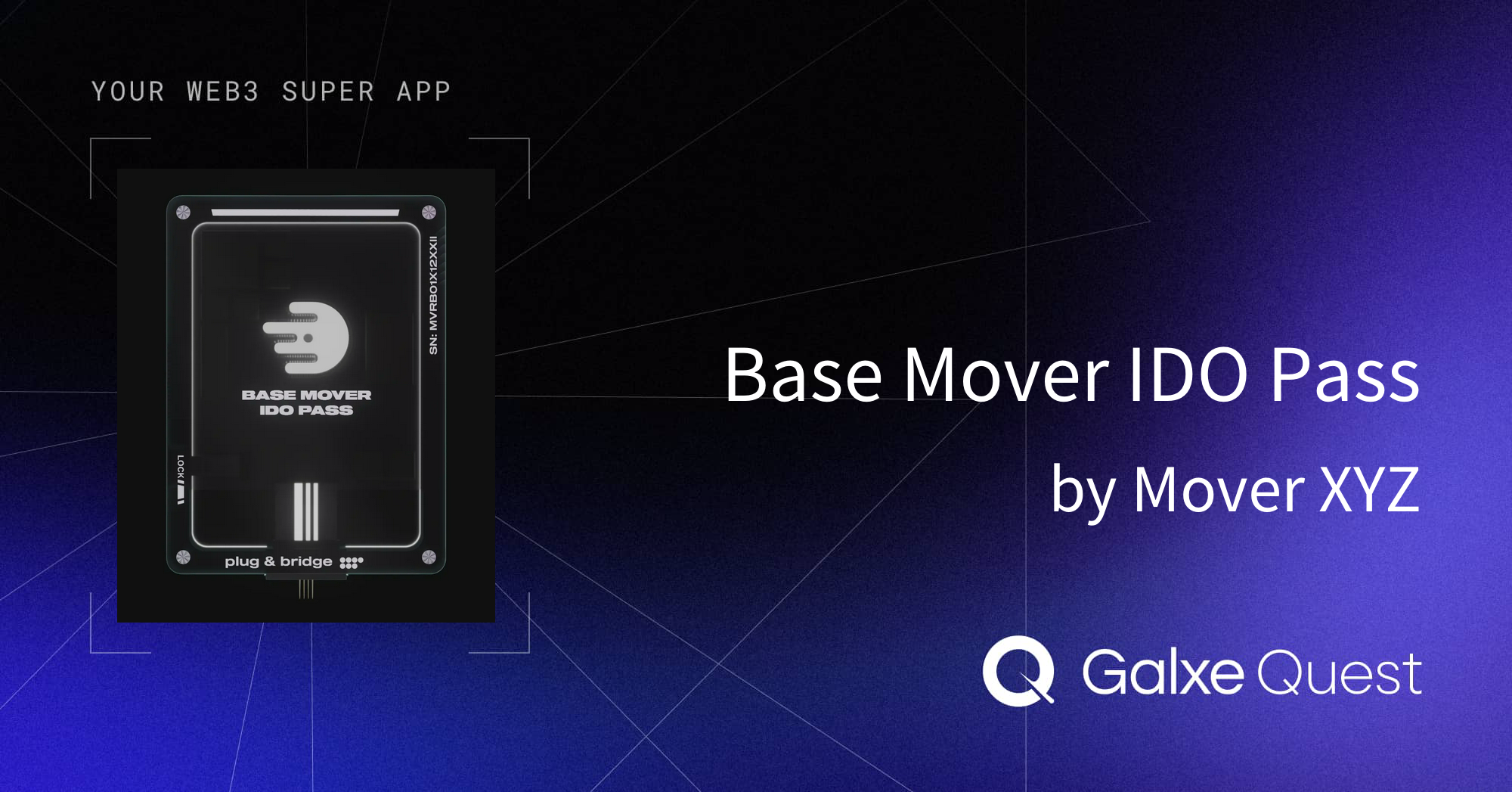 Base Mover IDO Pass by Mover XYZ | Galxe Quest