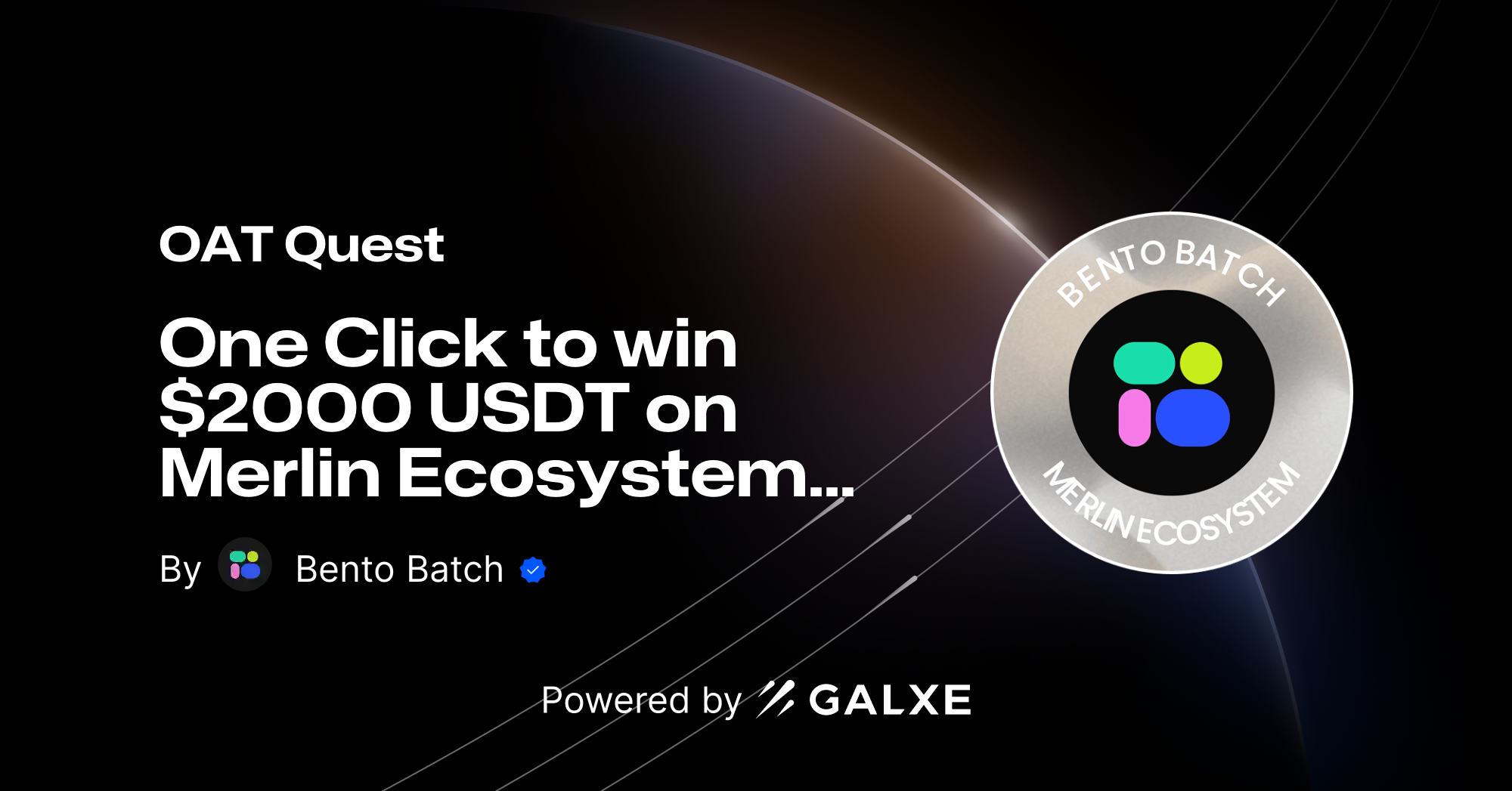 One Click to win $2000 USDT on Merlin Ecosystem by Bento Batch | Galxe Quest
