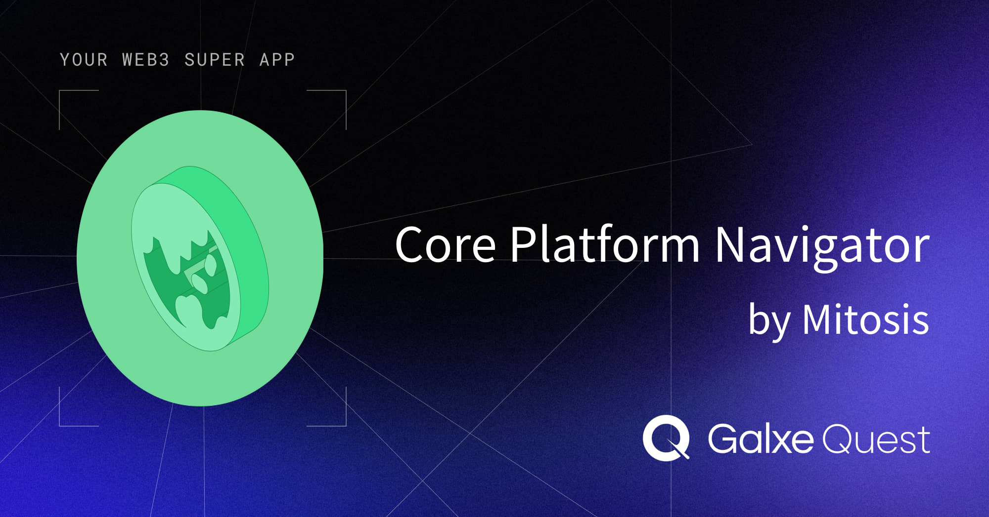 Core Platform Navigator by Mitosis | Galxe Quest