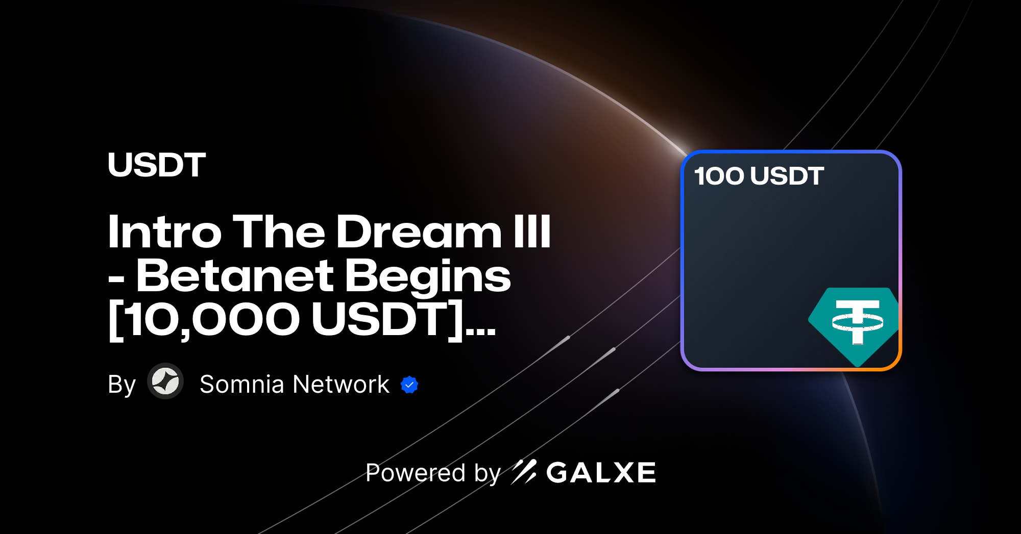 Intro The Dream III - Betanet Begins [10,000 USDT] by Somnia Network | Galxe Quest