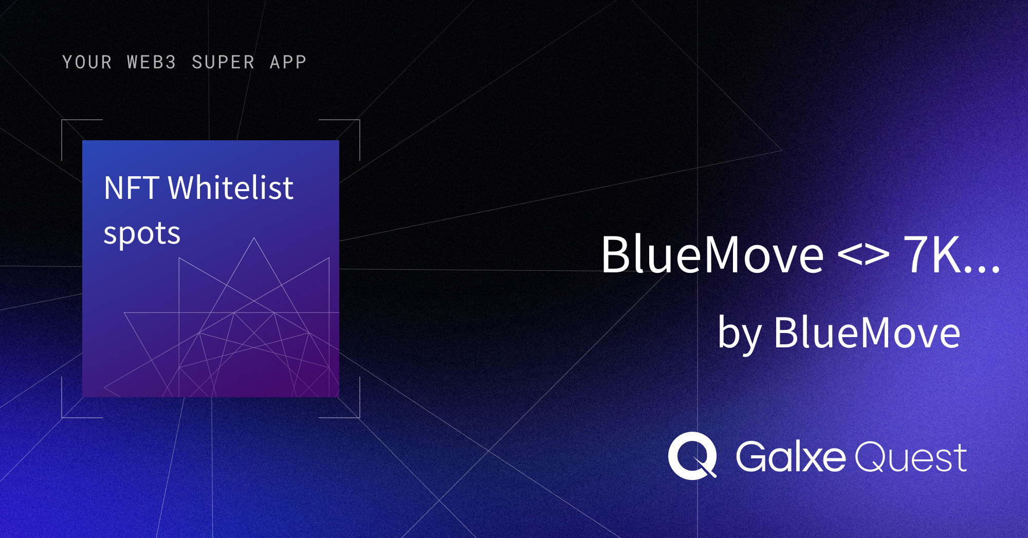 BlueMove 7K Aggregator by BlueMove | Galxe Quest