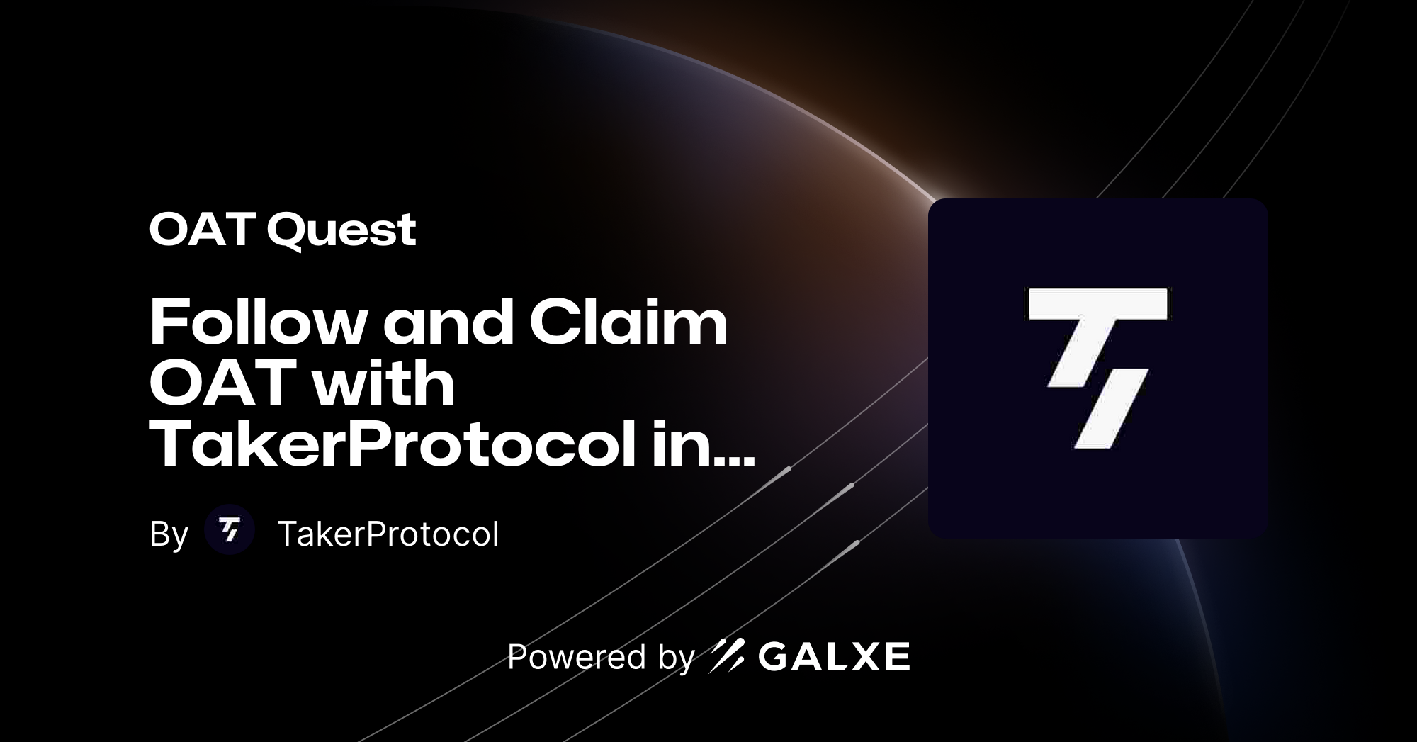 Follow and Claim OAT with TakerProtocol in Our Debut Quest! by TakerProtocol | Galxe Quest