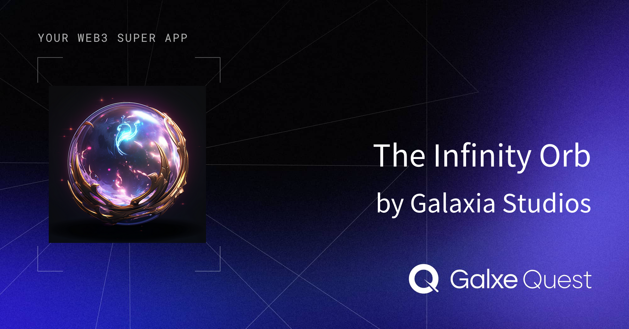The Infinity Orb by Galaxia Studios | Galxe Quest