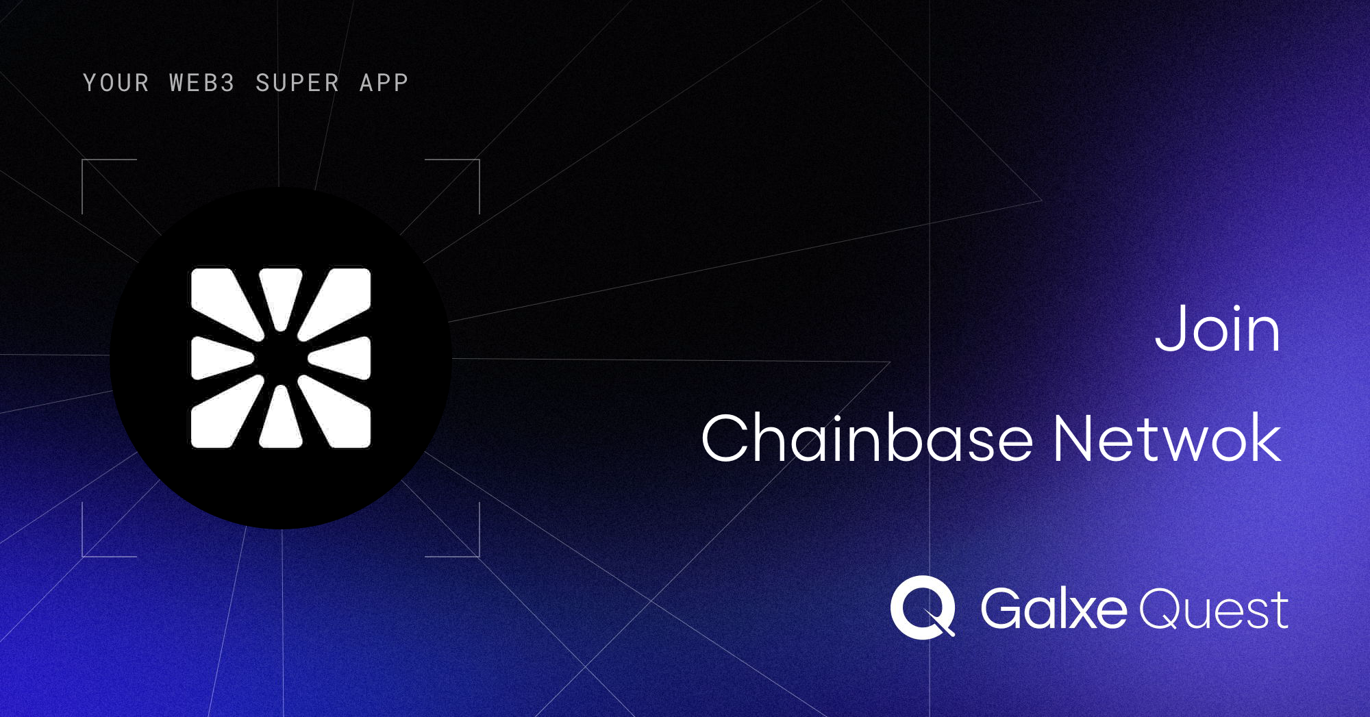 Join Chainbase Netwok on Galxe Quest