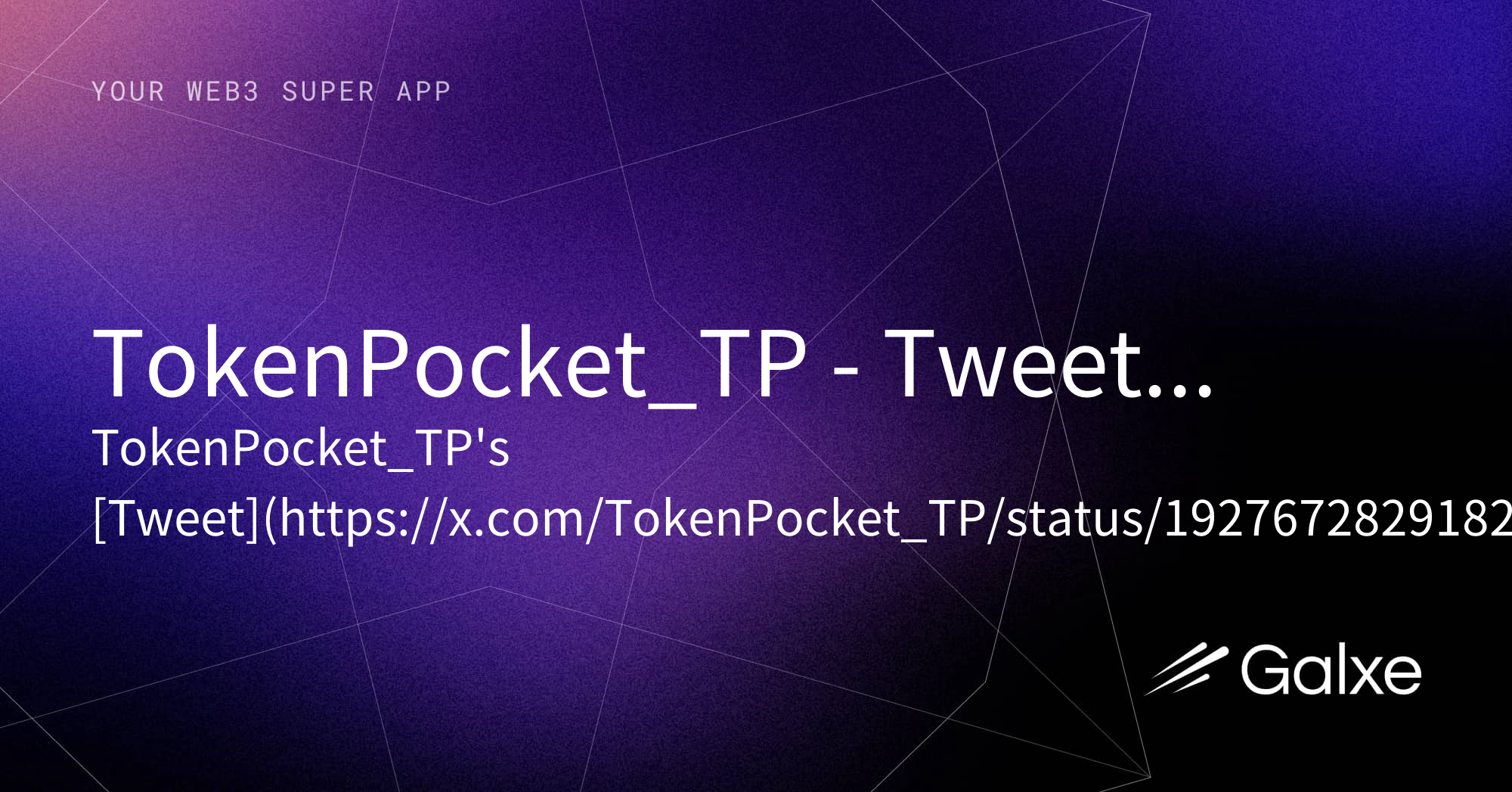 TokenPocket_TP - Tweet Retweeters - Tweet 1927672829182378218 Credential | Galxe