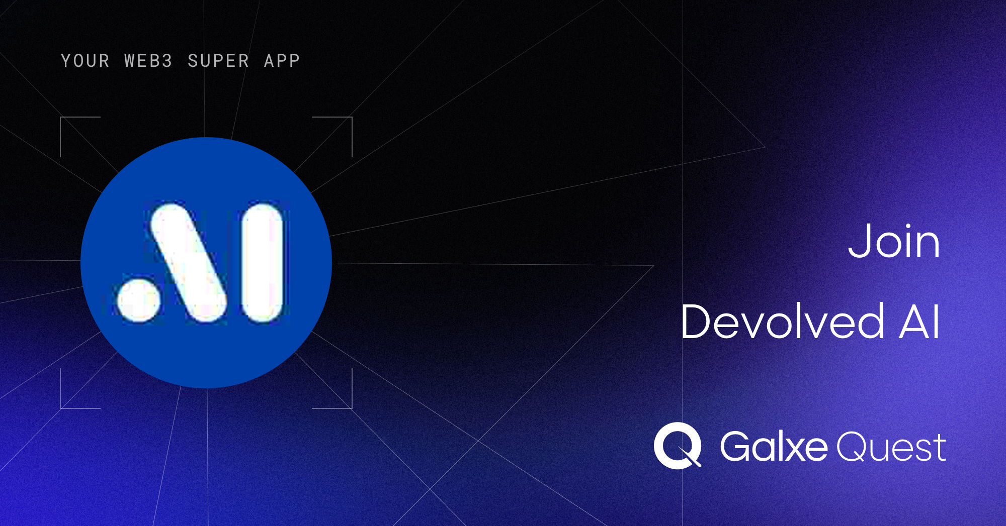 Join Devolved AI on Galxe Quest
