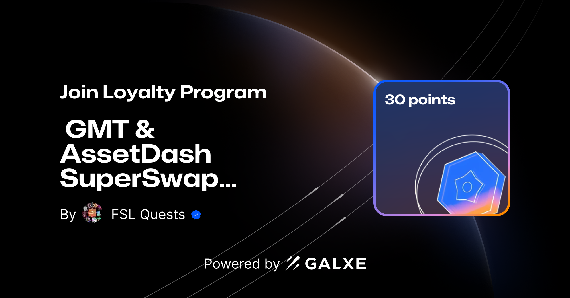 💫 GMT & AssetDash SuperSwap Rewards Program! ⭐ by FSL Quests | Galxe Quest